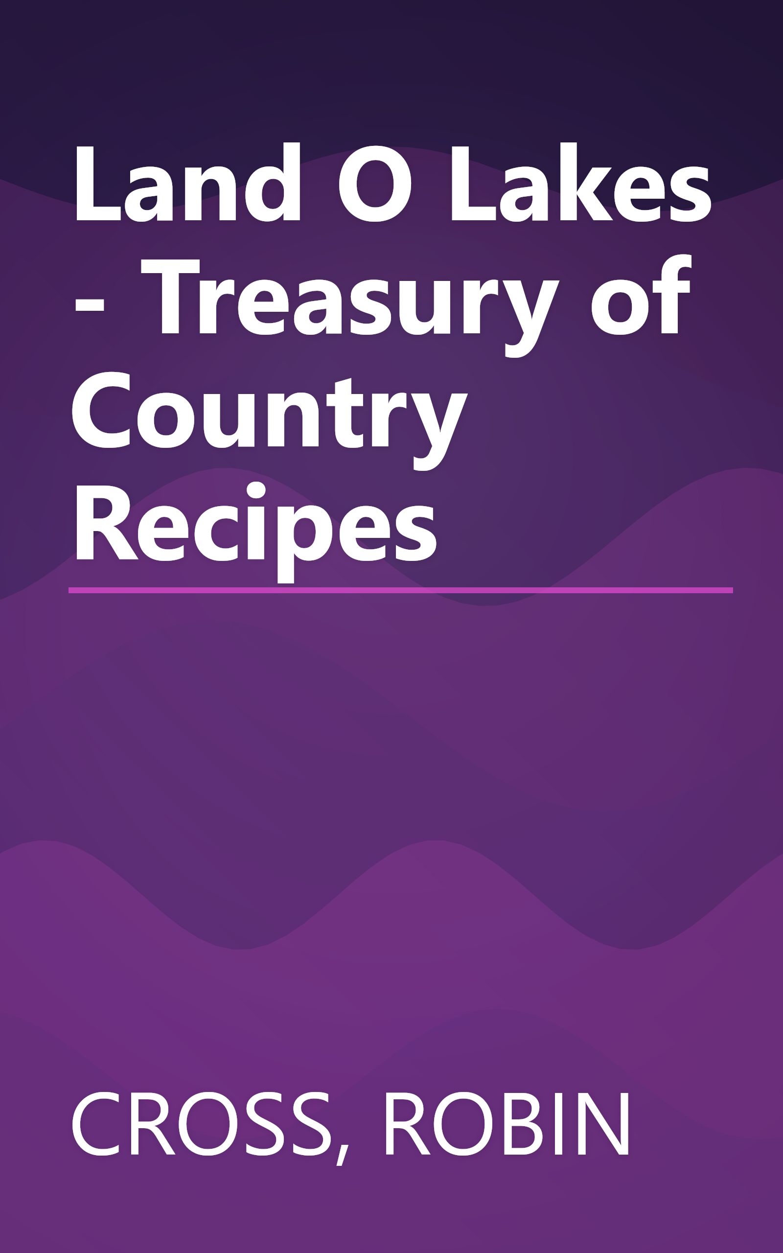 Land O Lakes - Treasury of Country Recipes book cover