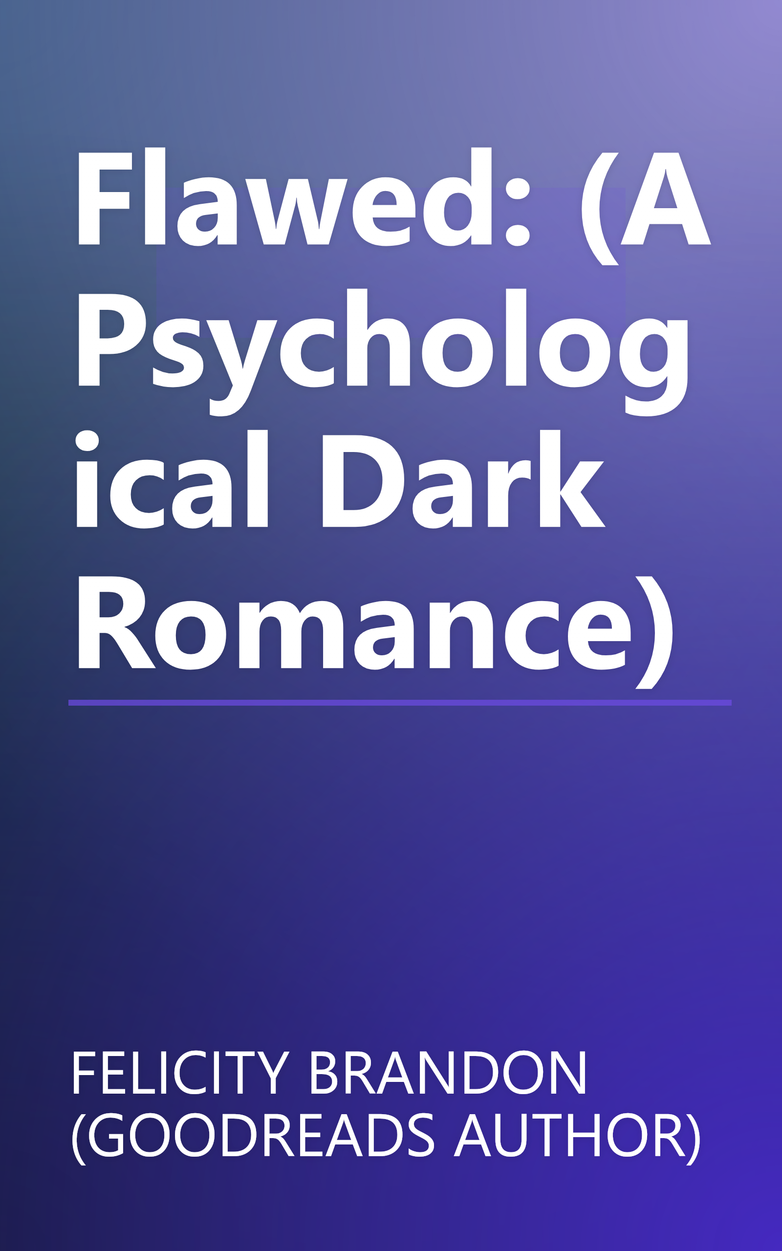 Flawed: (A Psychological Dark Romance) book cover