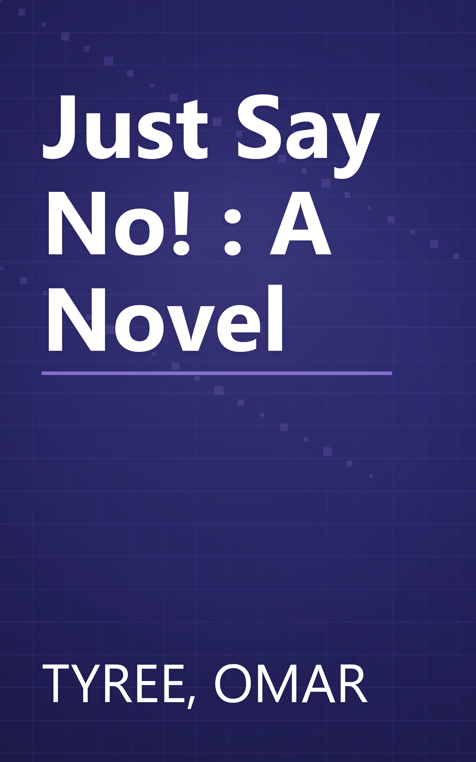 Just Say No! : A Novel book cover