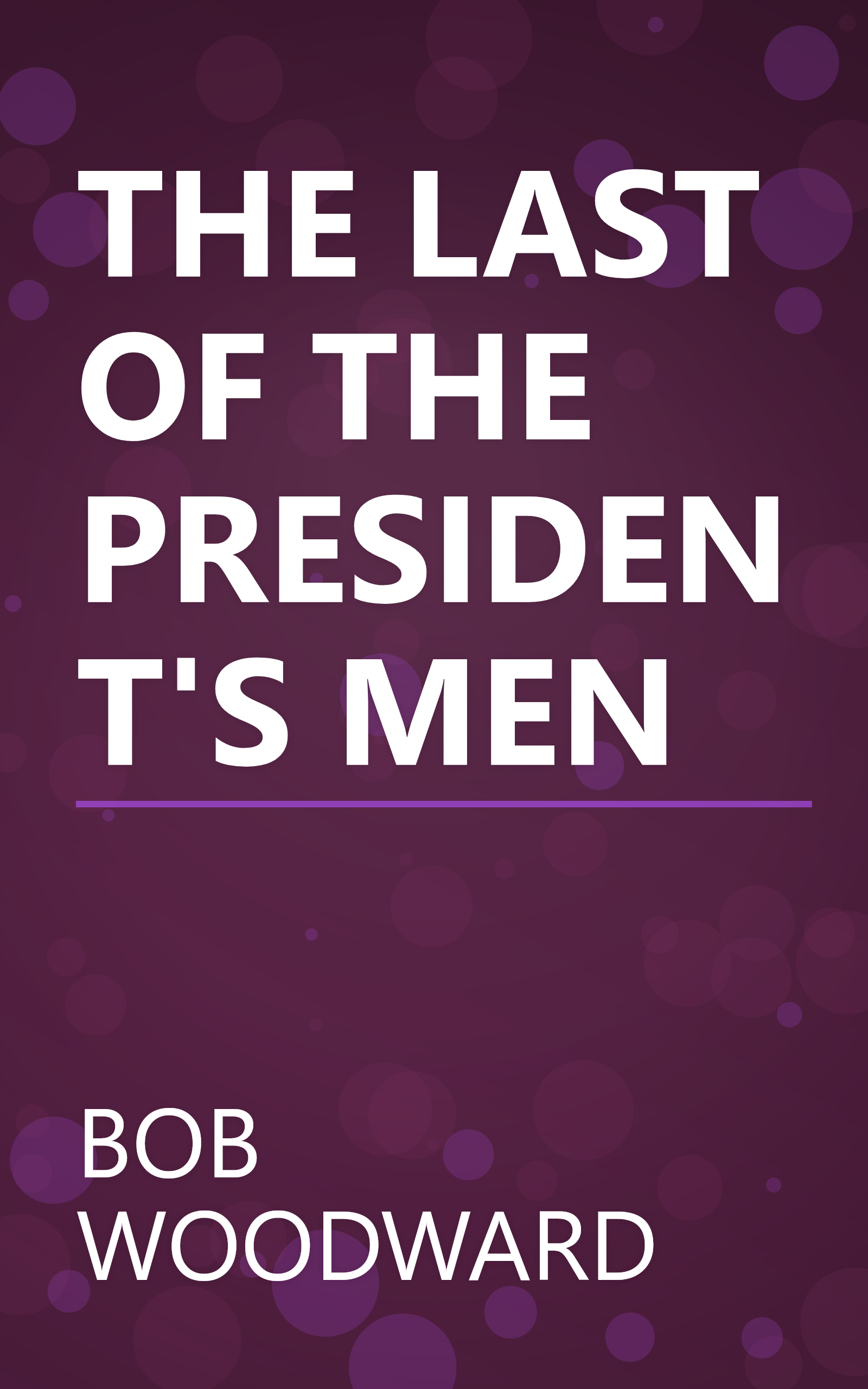 THE LAST OF THE PRESIDENT'S MEN book cover