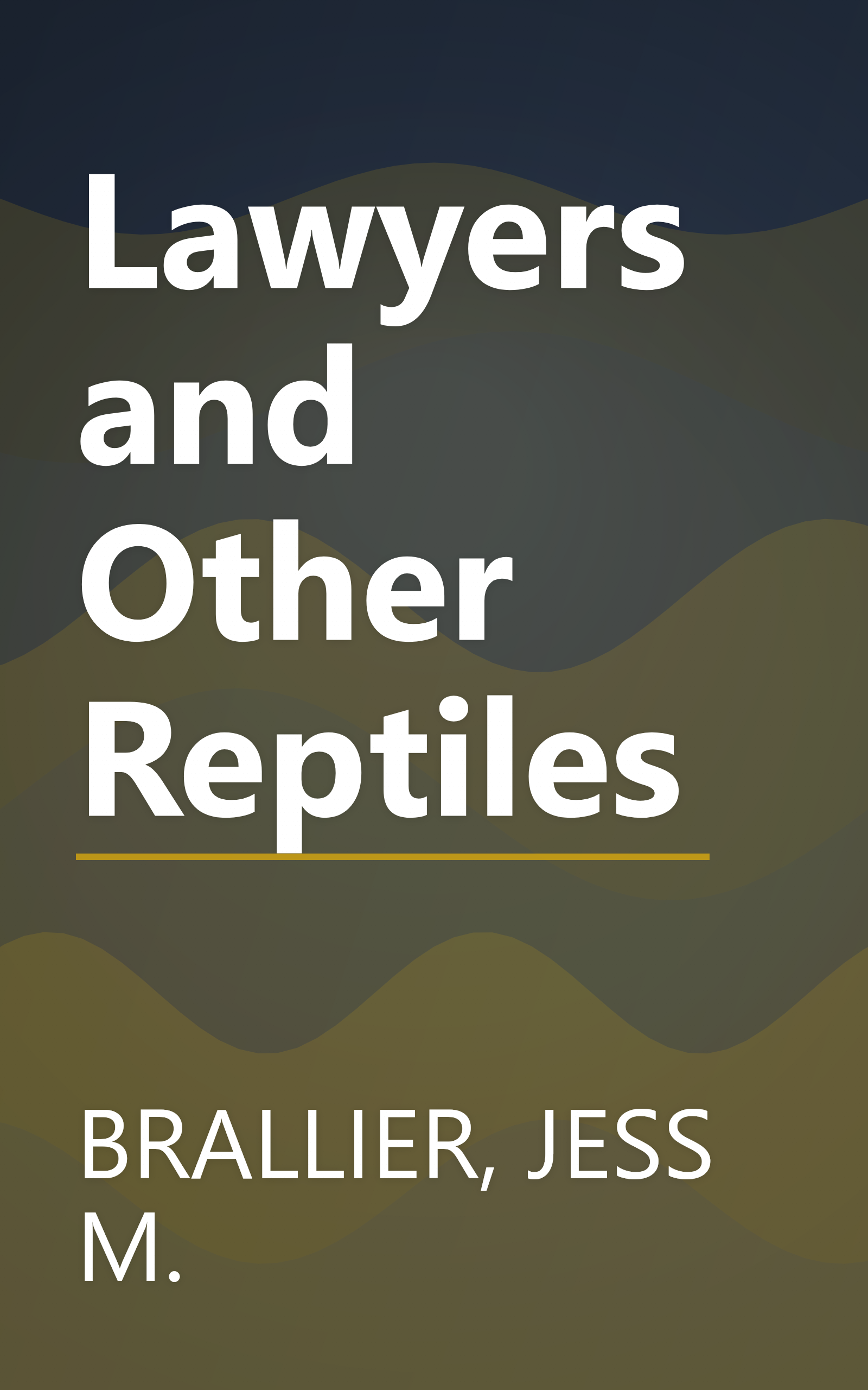 Lawyers and Other Reptiles book cover