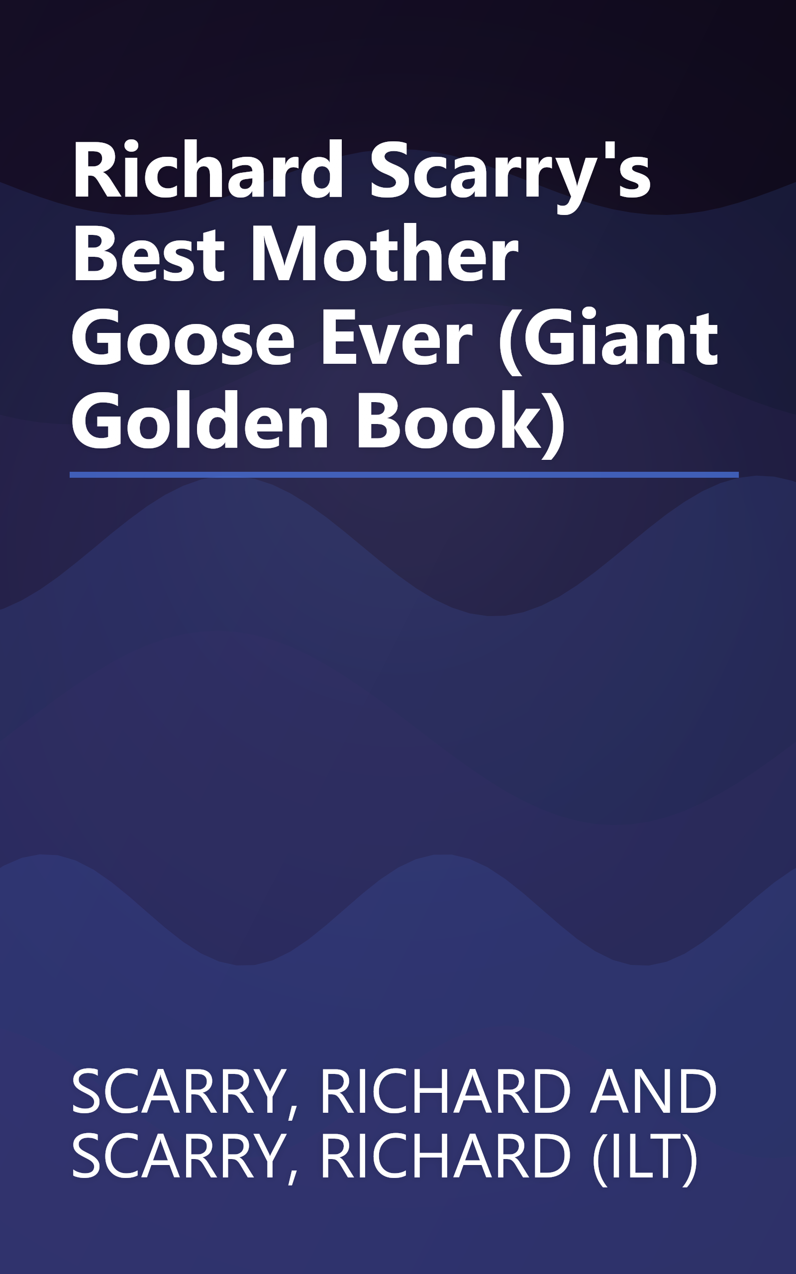 Richard Scarry's Best Mother Goose Ever (Giant Golden Book) book cover