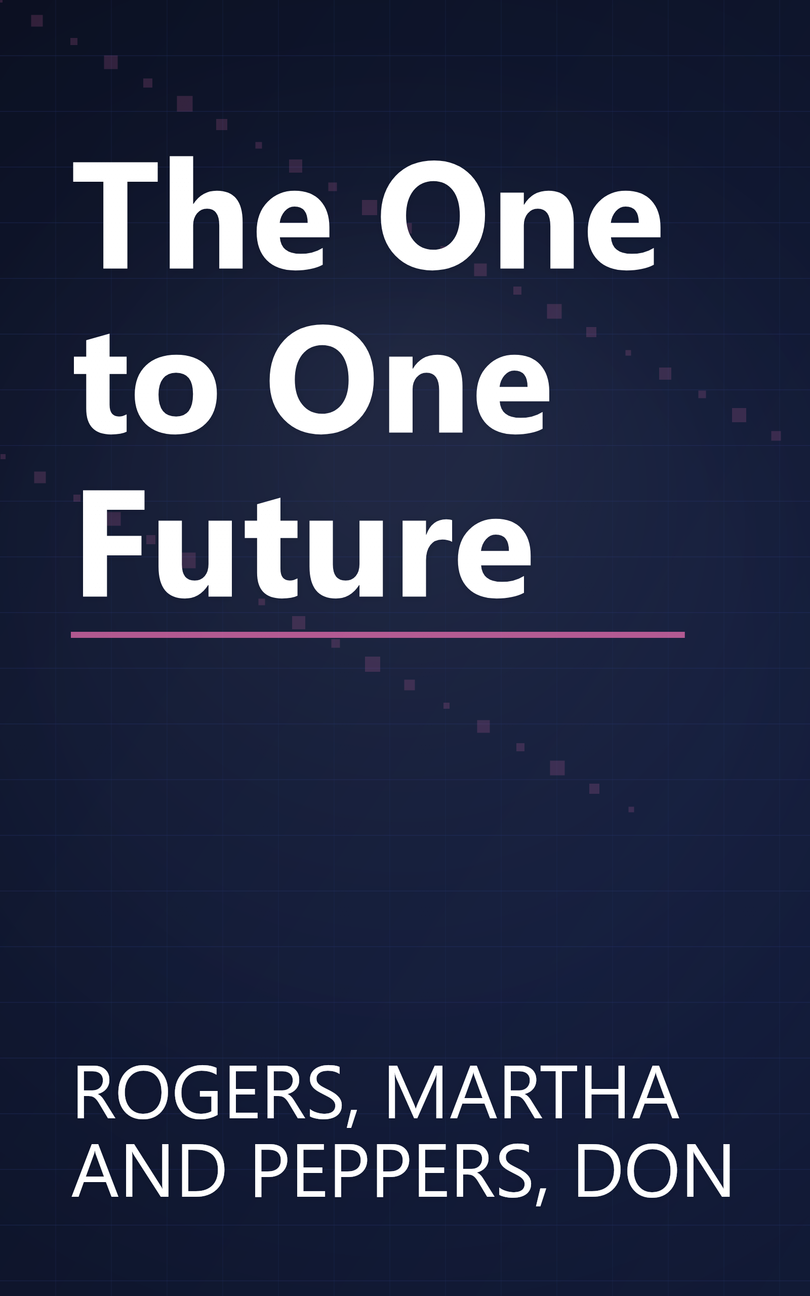 The One to One Future book cover