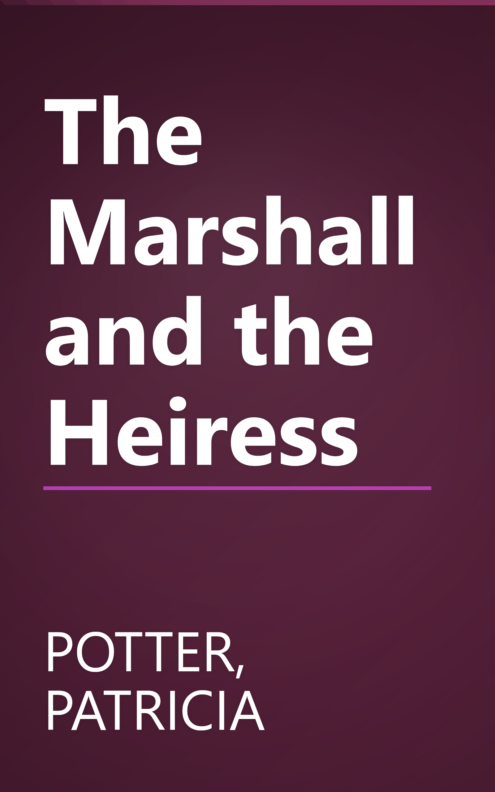 The Marshall and the Heiress book cover