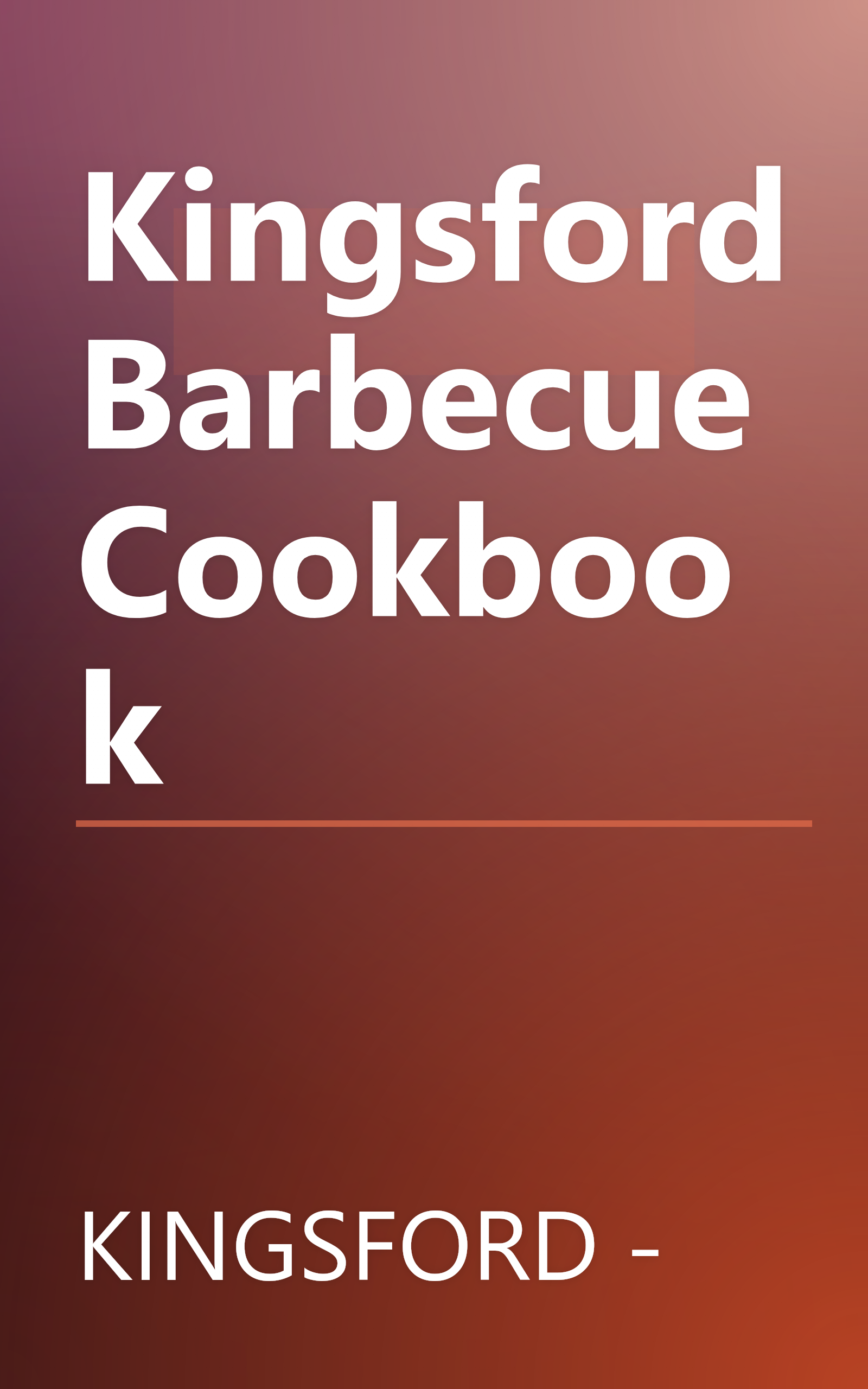 Kingsford Barbecue Cookbook book cover