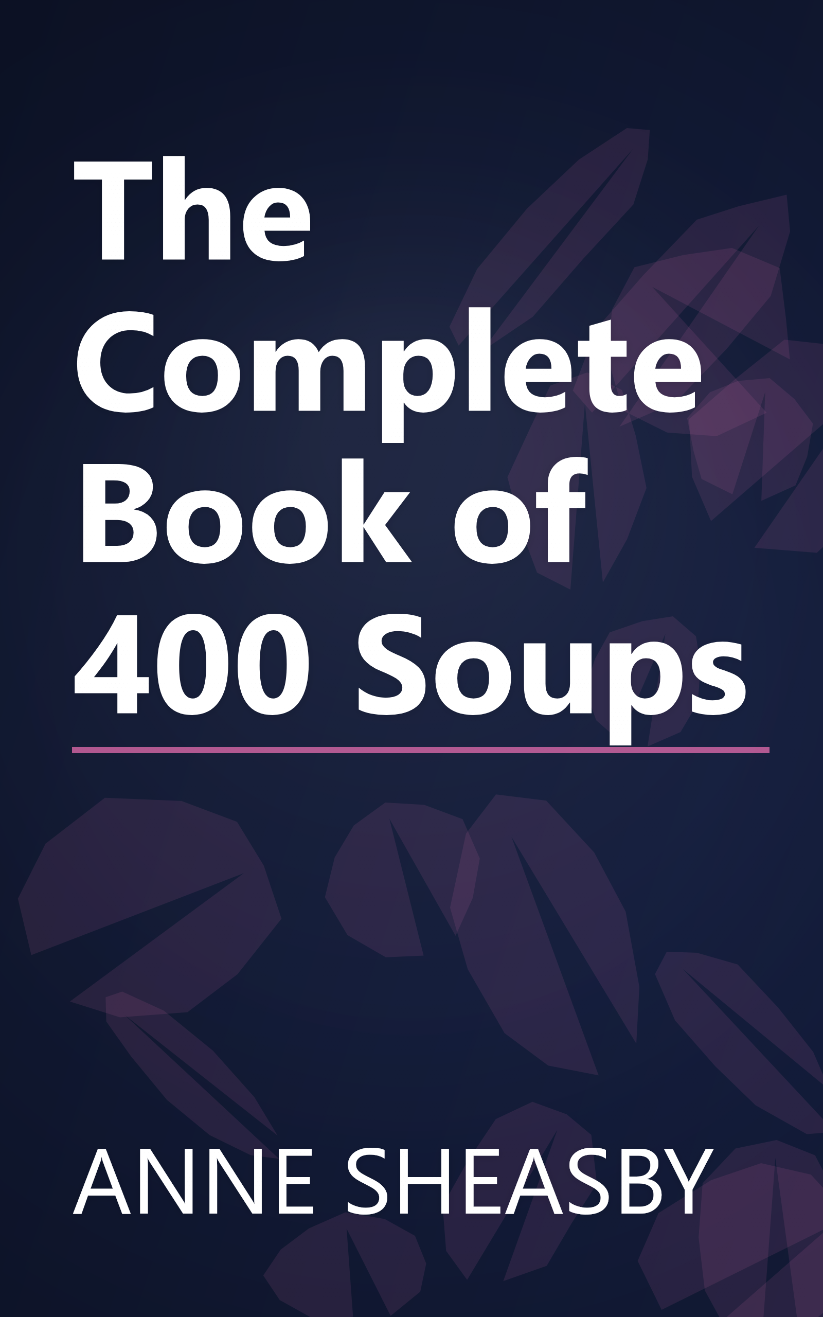 The Complete Book of 400 Soups book cover