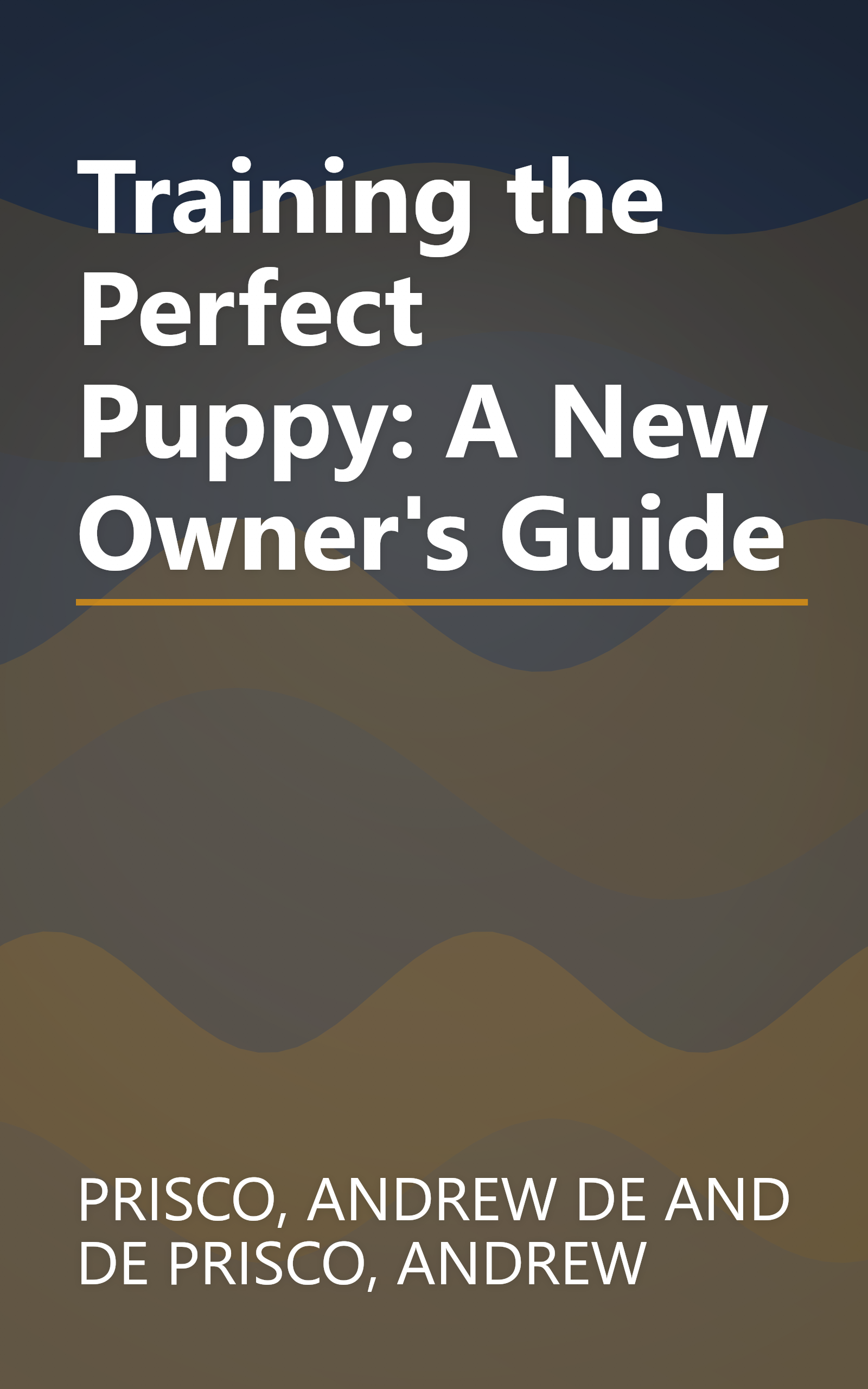 Training the Perfect Puppy: A New Owner's Guide book cover