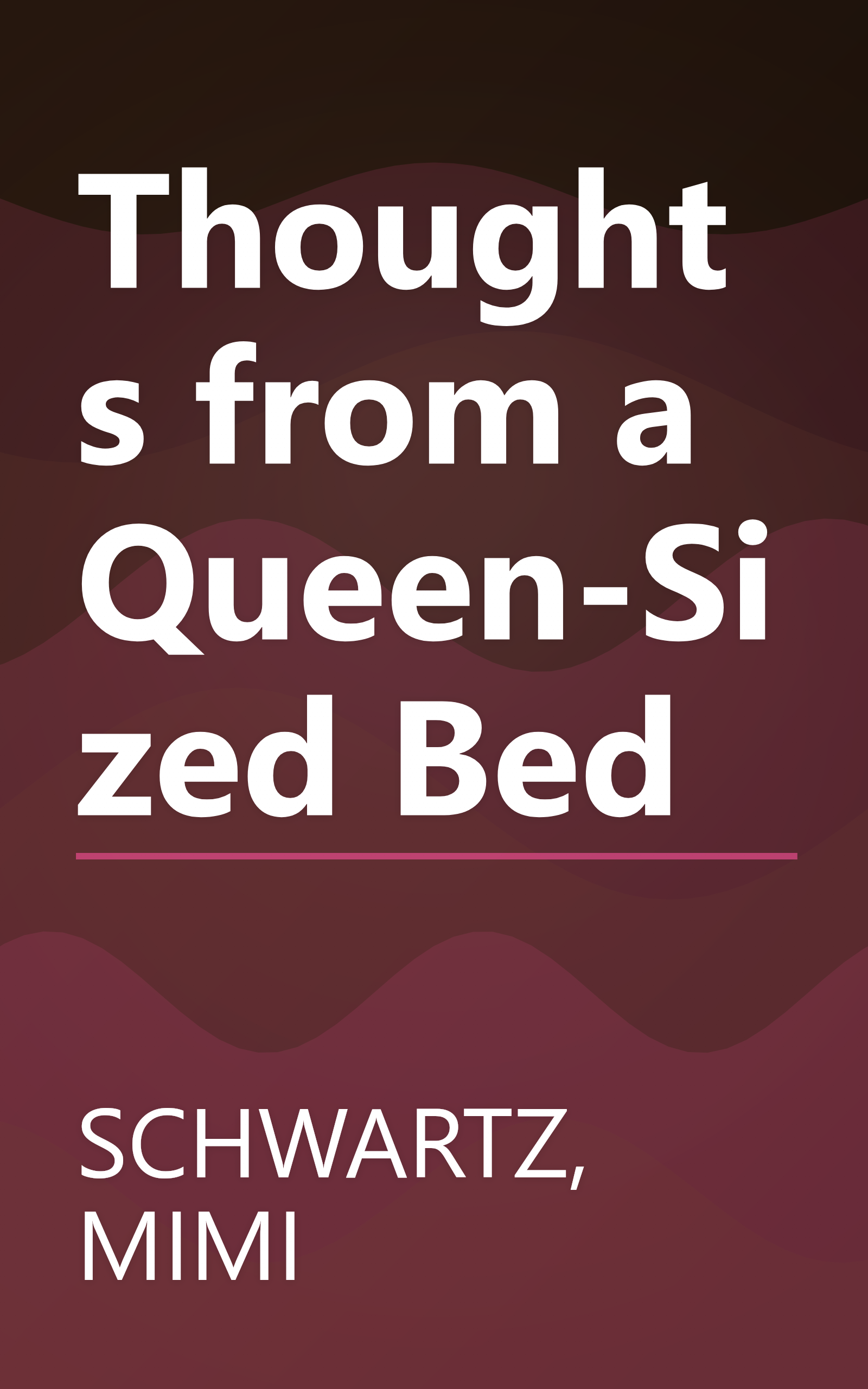 Thoughts from a Queen-Sized Bed book cover