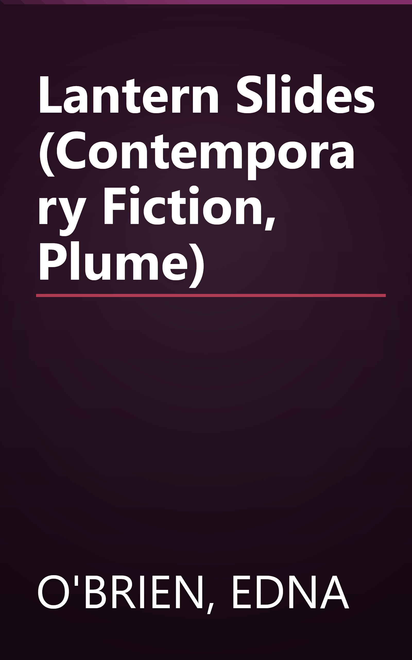 Lantern Slides (Contemporary Fiction, Plume) book cover