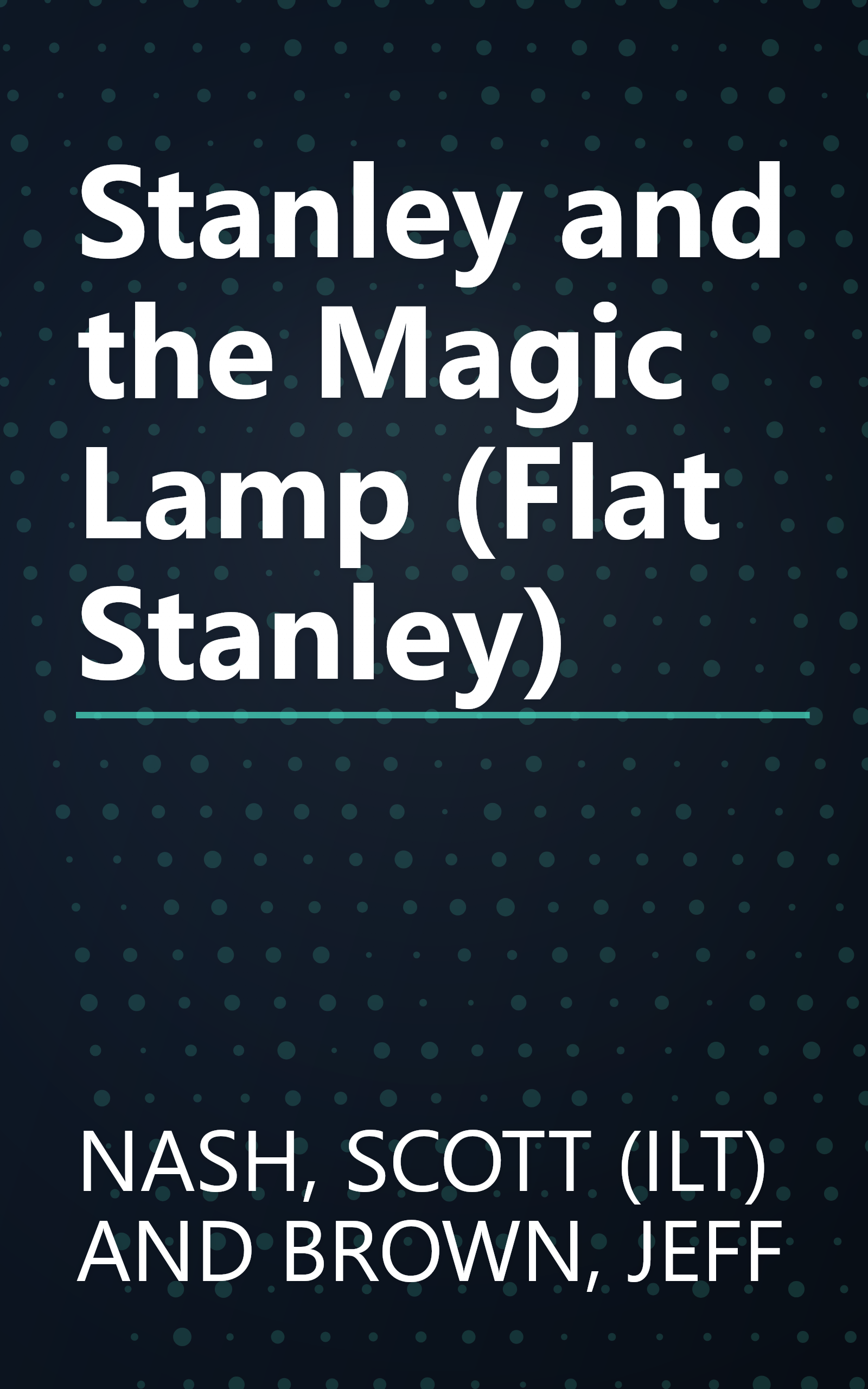 Stanley and the Magic Lamp (Flat Stanley) book cover