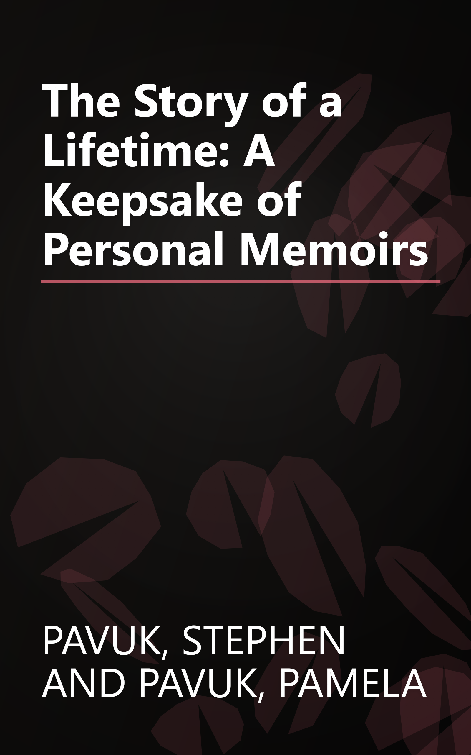 The Story of a Lifetime: A Keepsake of Personal Memoirs book cover