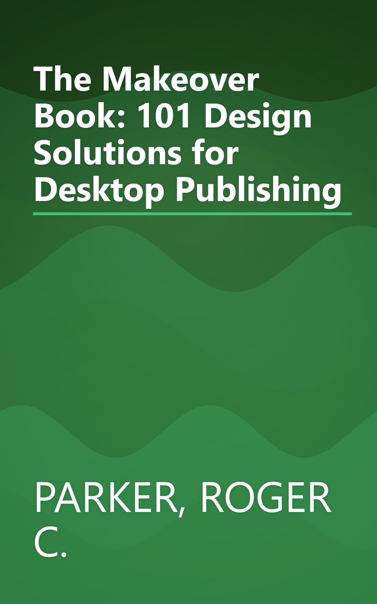 The Makeover Book: 101 Design Solutions for Desktop Publishing book cover