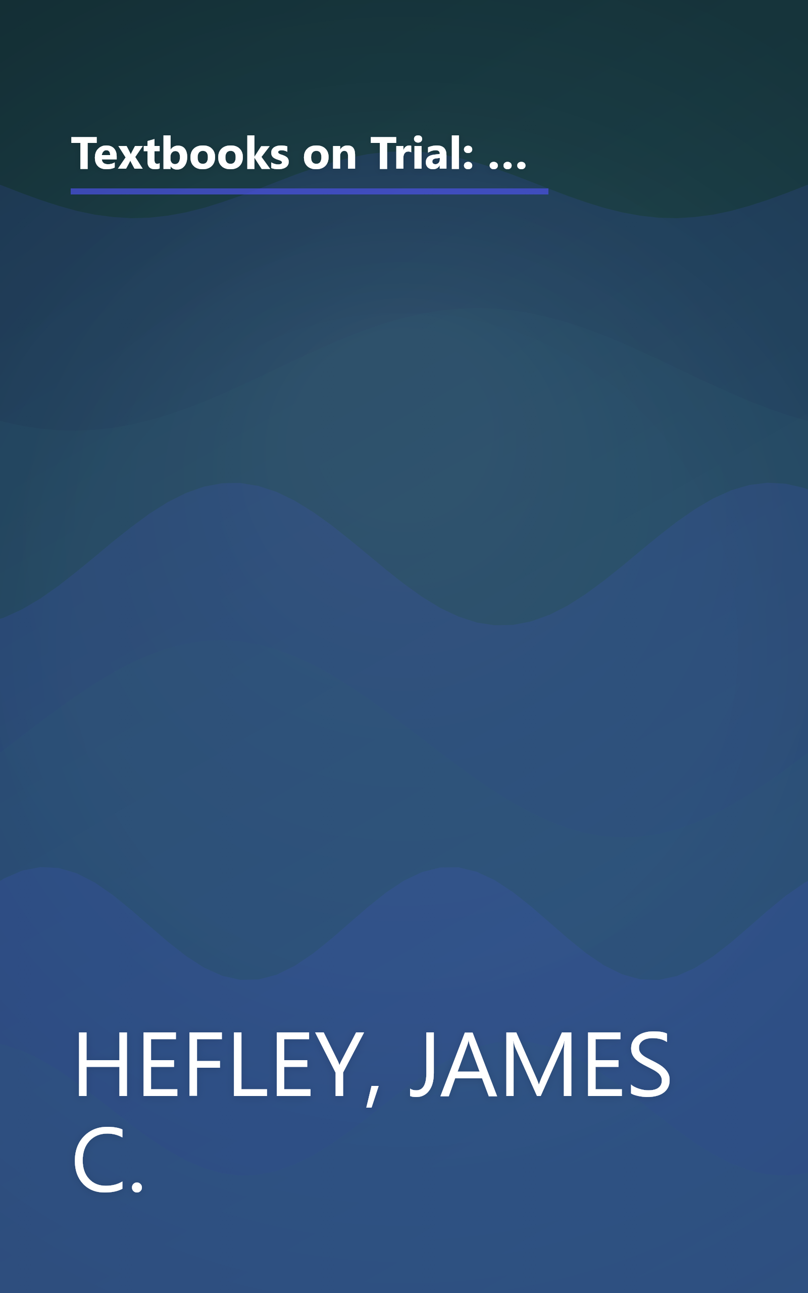 Textbooks on Trial: The informative report of Mel and Norma Gabler's ongoing battle to oust objectionable textbooks from public schools--and to urge publishers to produce better ones book cover