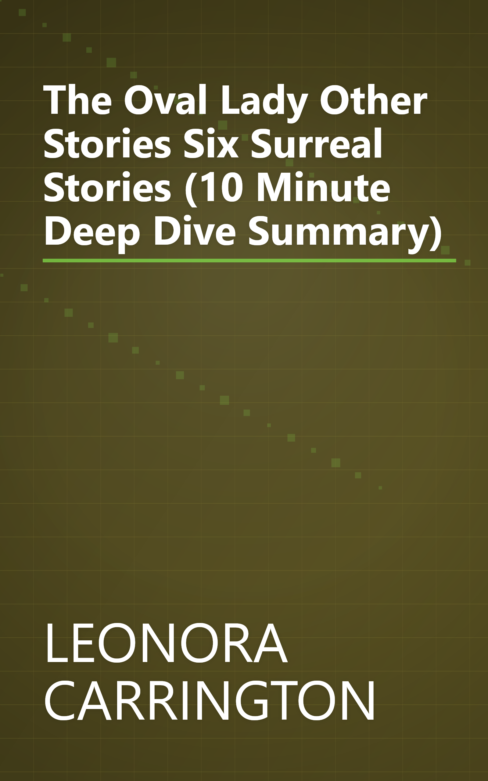 The Oval Lady  Other Stories  Six Surreal Stories (10 Minute   Deep Dive Summary) book cover