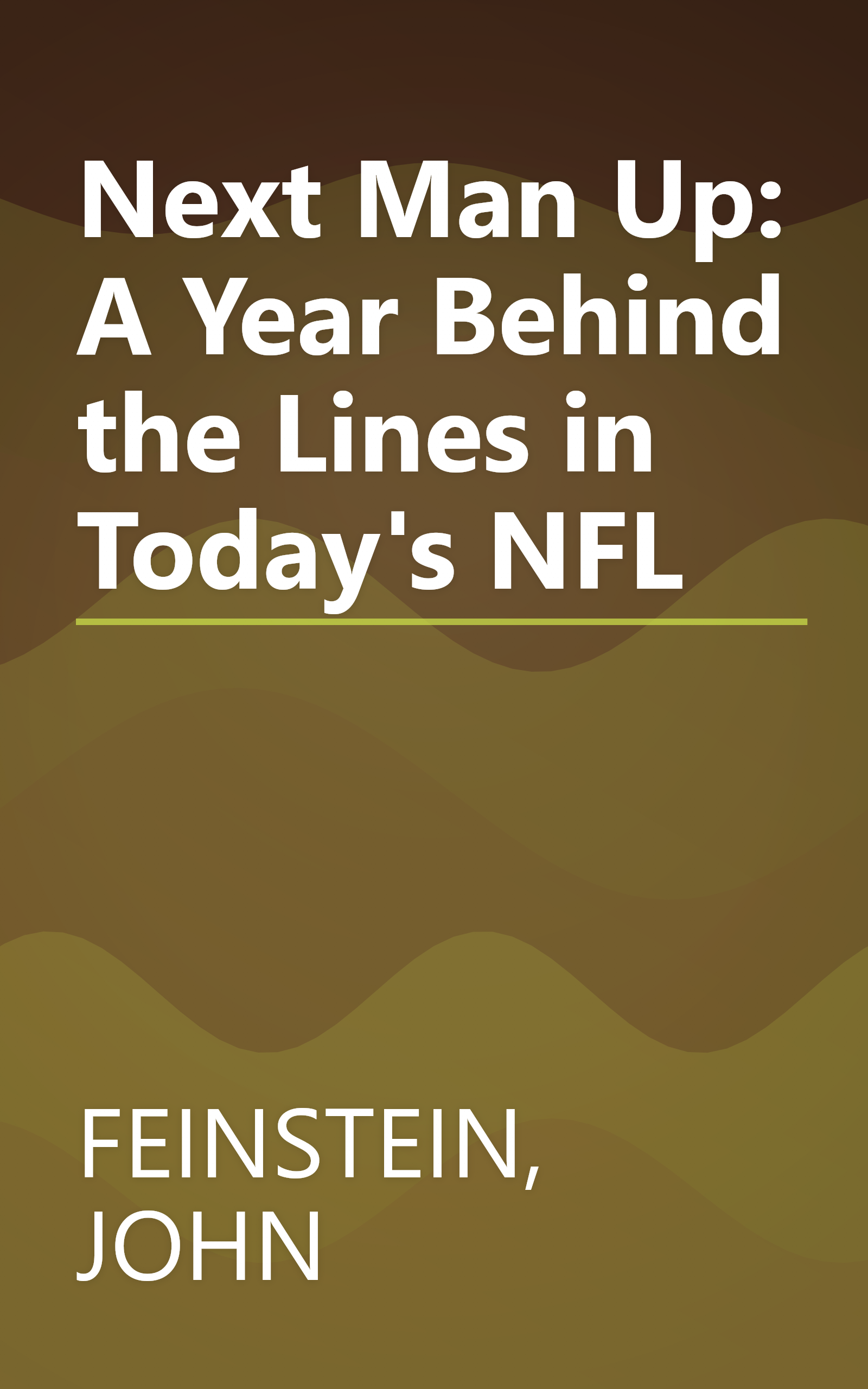 Next Man Up: A Year Behind the Lines in Today's NFL book cover