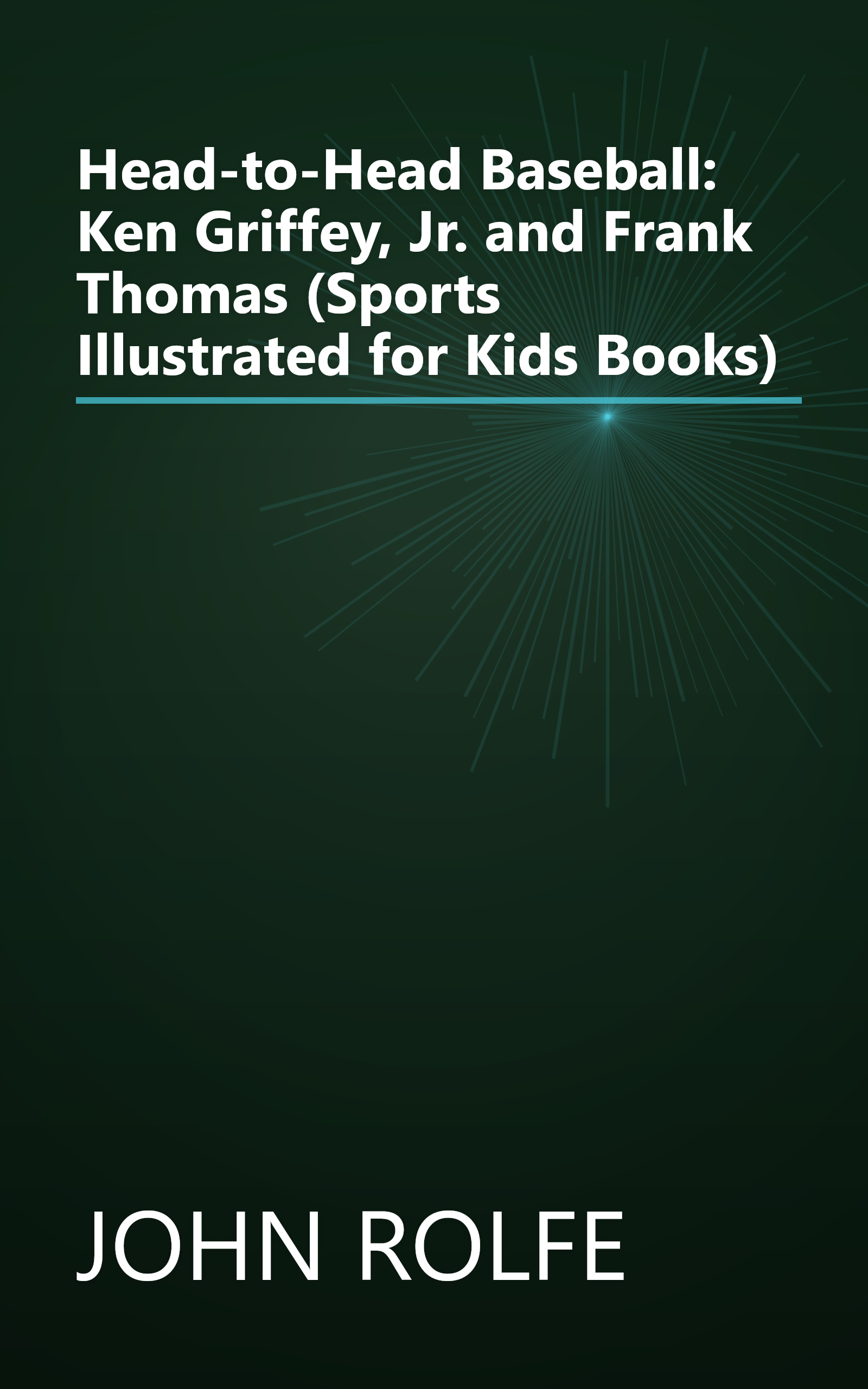 Head-to-Head Baseball: Ken Griffey, Jr. and Frank Thomas (Sports Illustrated for Kids Books) book cover