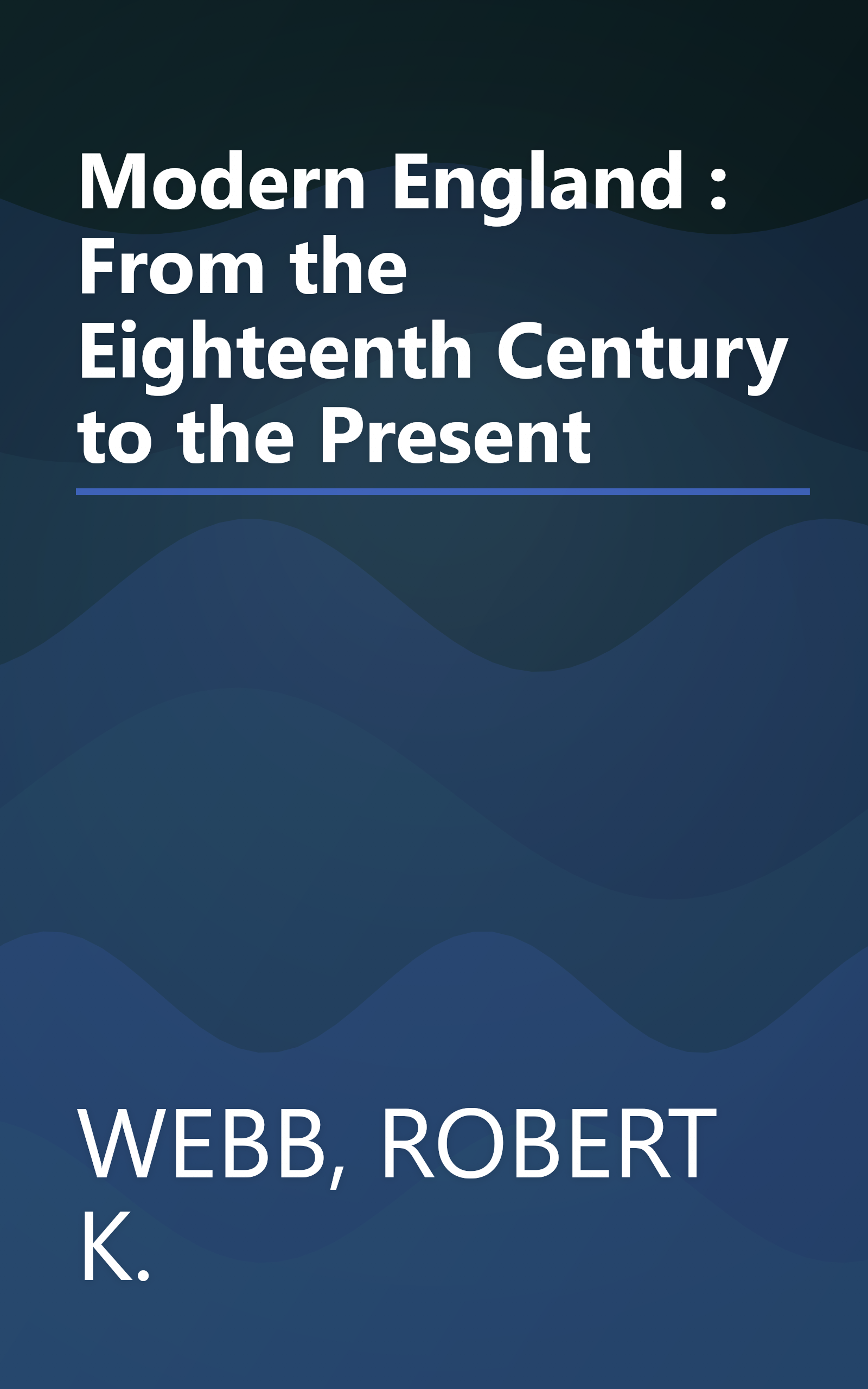Modern England : From the Eighteenth Century to the Present book cover