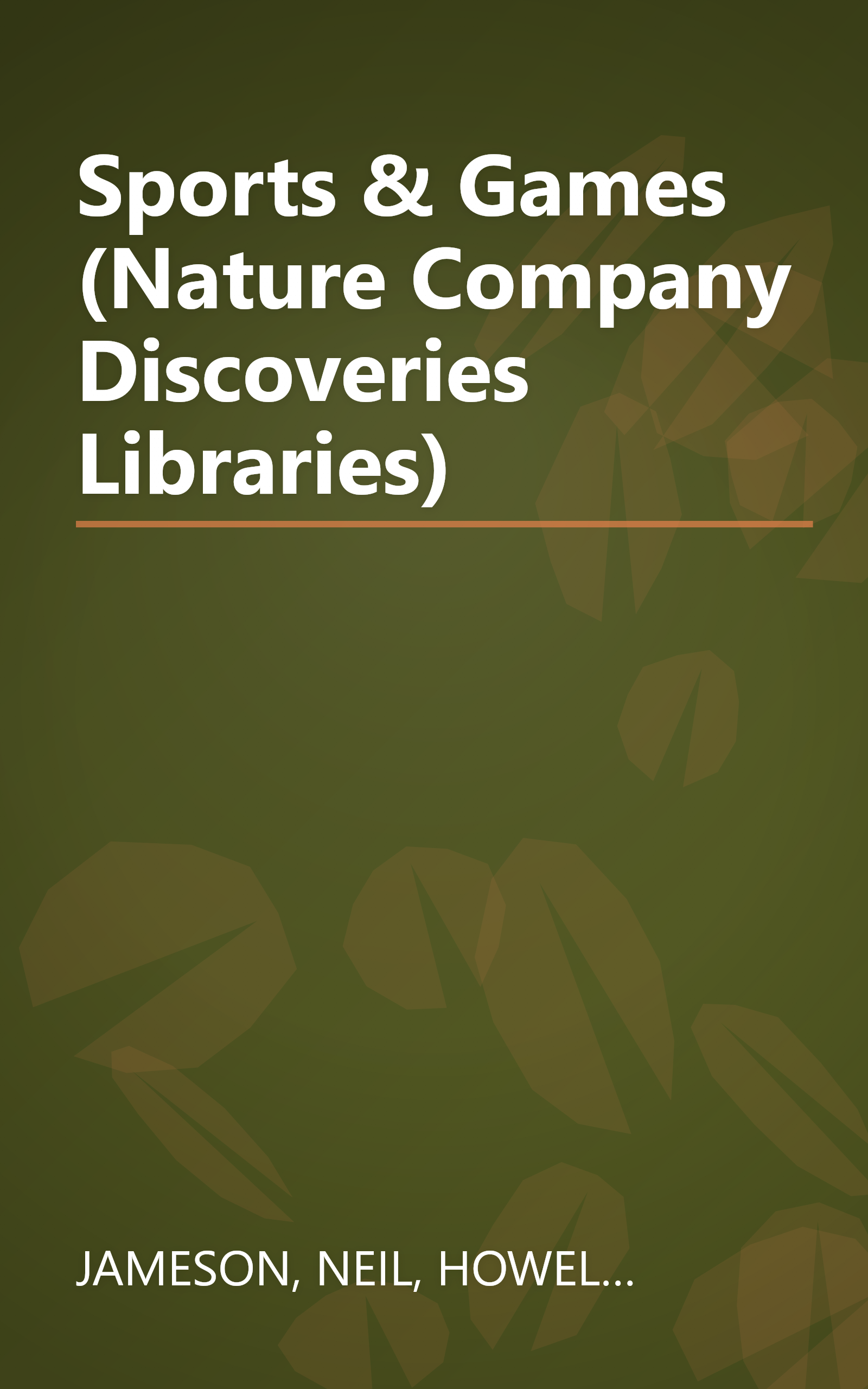 Sports & Games (Nature Company Discoveries Libraries) book cover