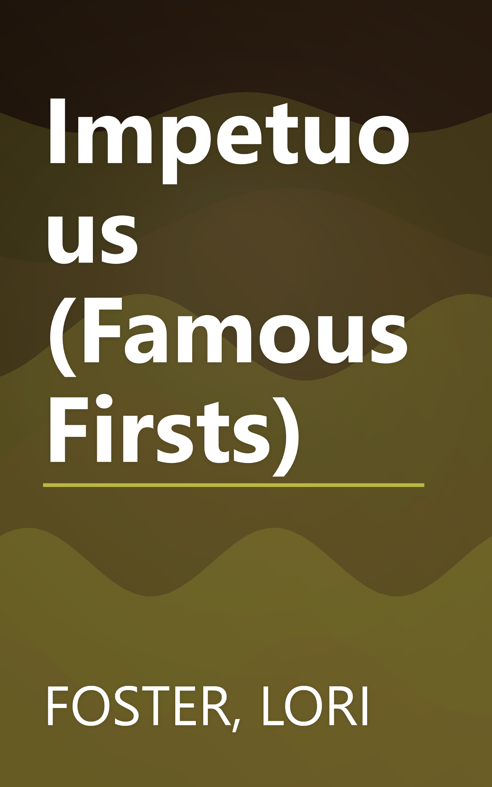 Impetuous (Famous Firsts) book cover