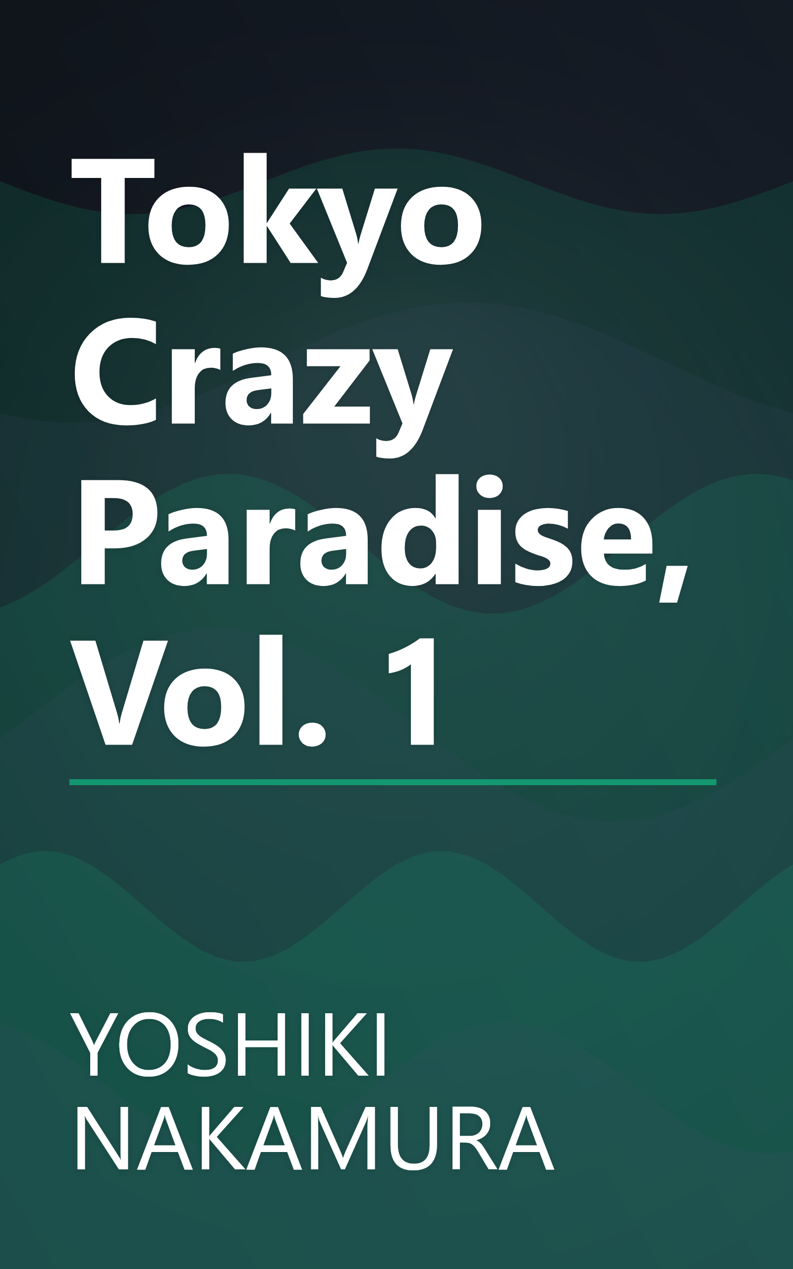 Tokyo Crazy Paradise, Vol. 1 book cover