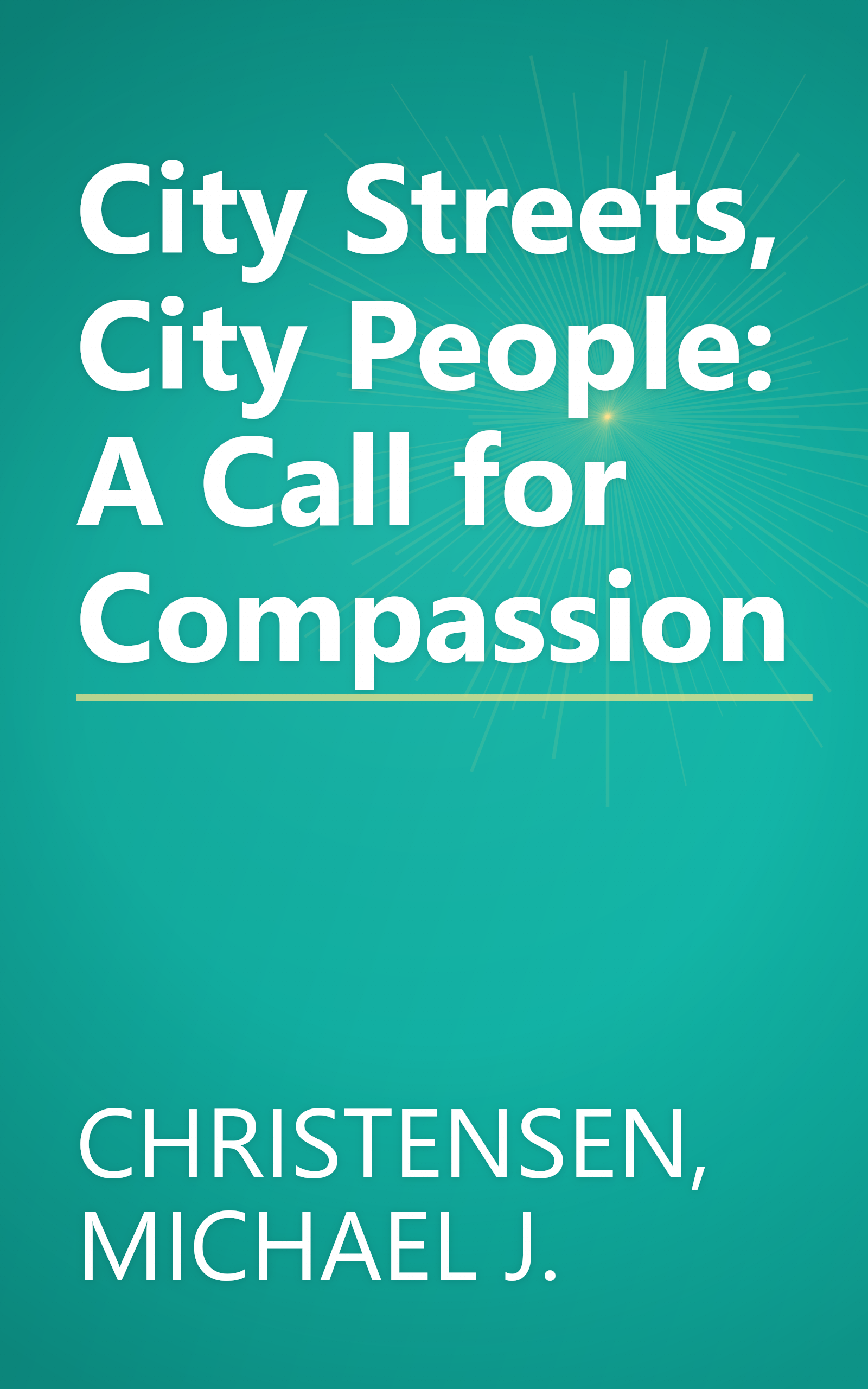 City Streets, City People: A Call for Compassion book cover