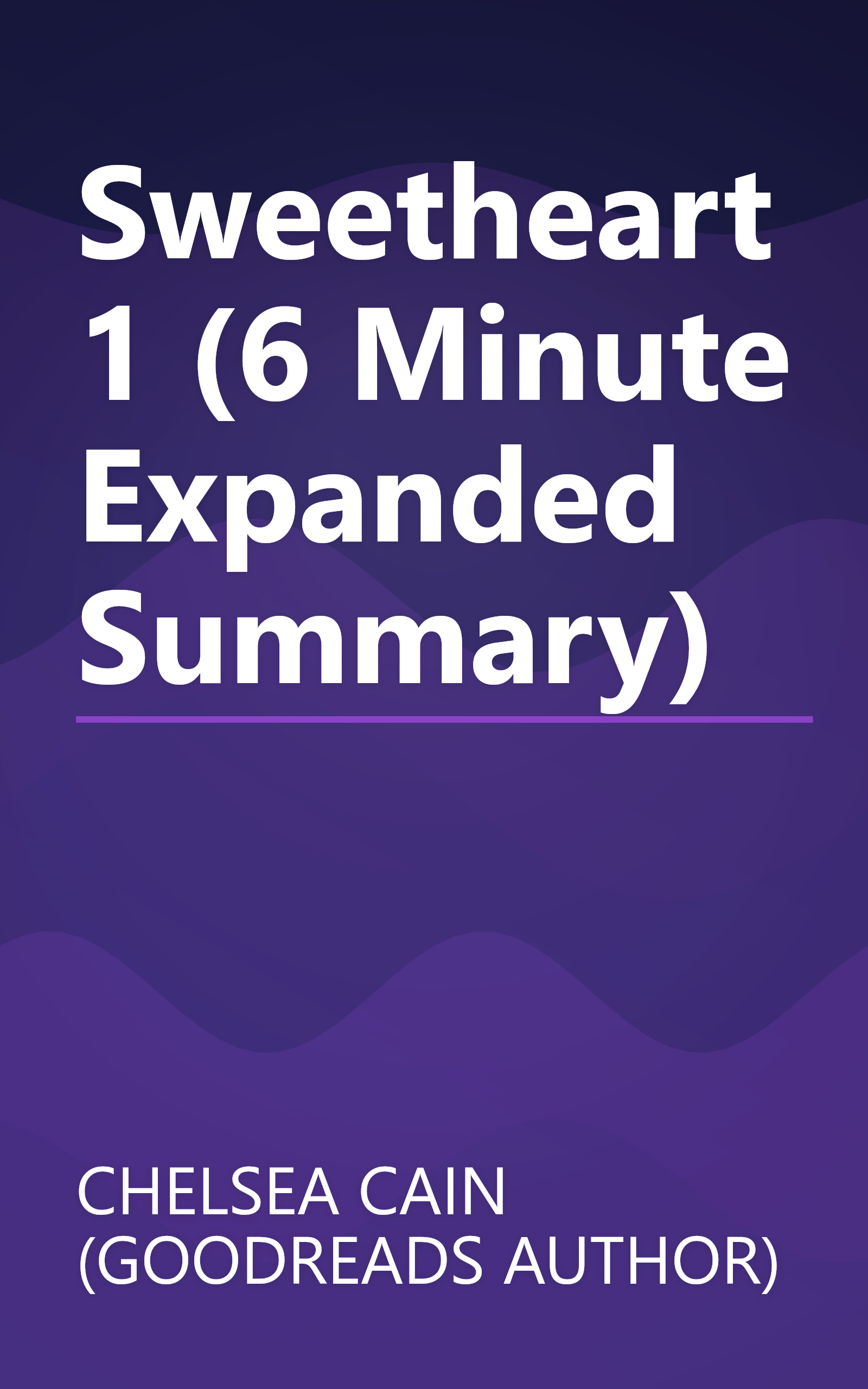 Sweetheart 1 (6 Minute   Expanded Summary) book cover