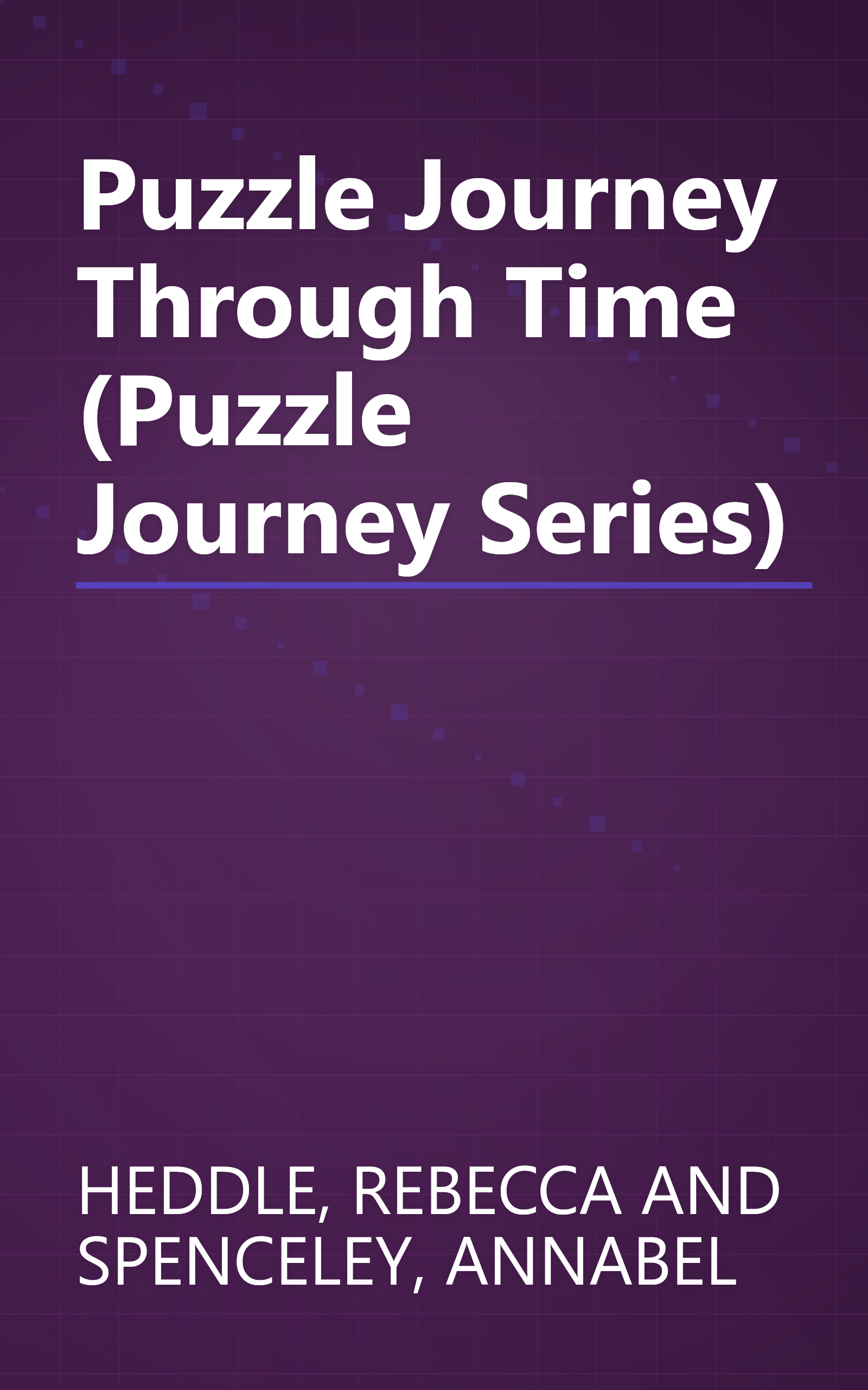 Puzzle Journey Through Time (Puzzle Journey Series) book cover