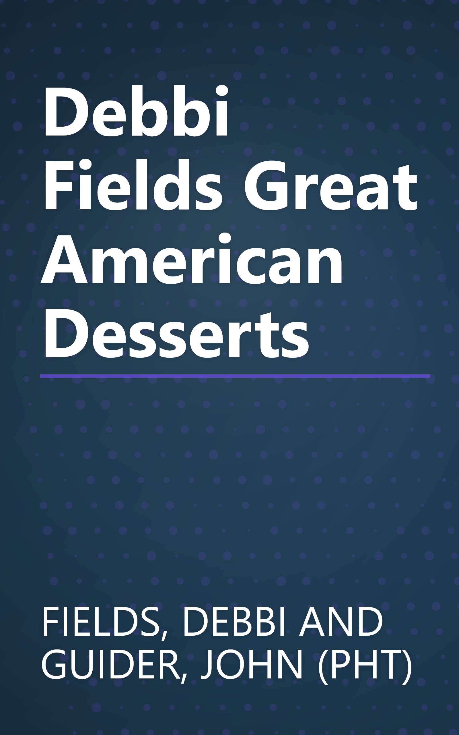 Debbi Fields Great American Desserts book cover