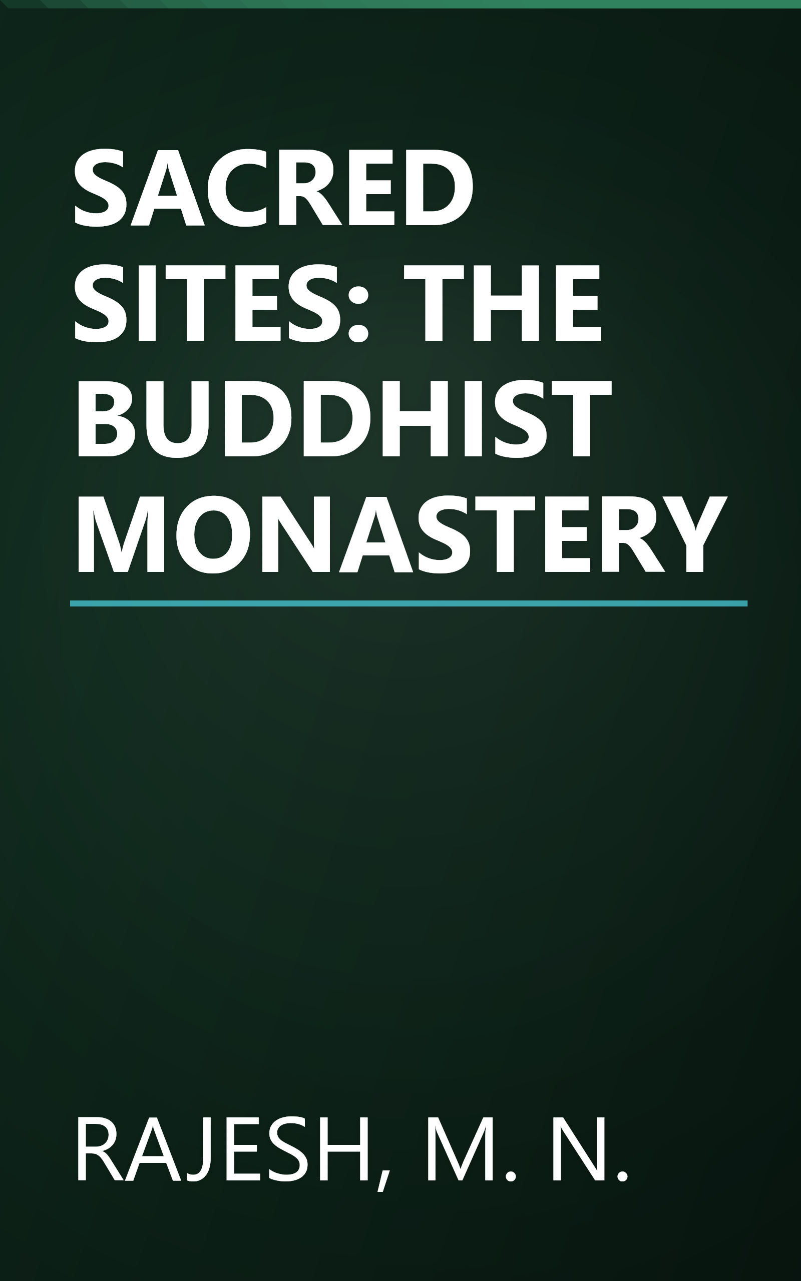 SACRED SITES: THE BUDDHIST MONASTERY book cover