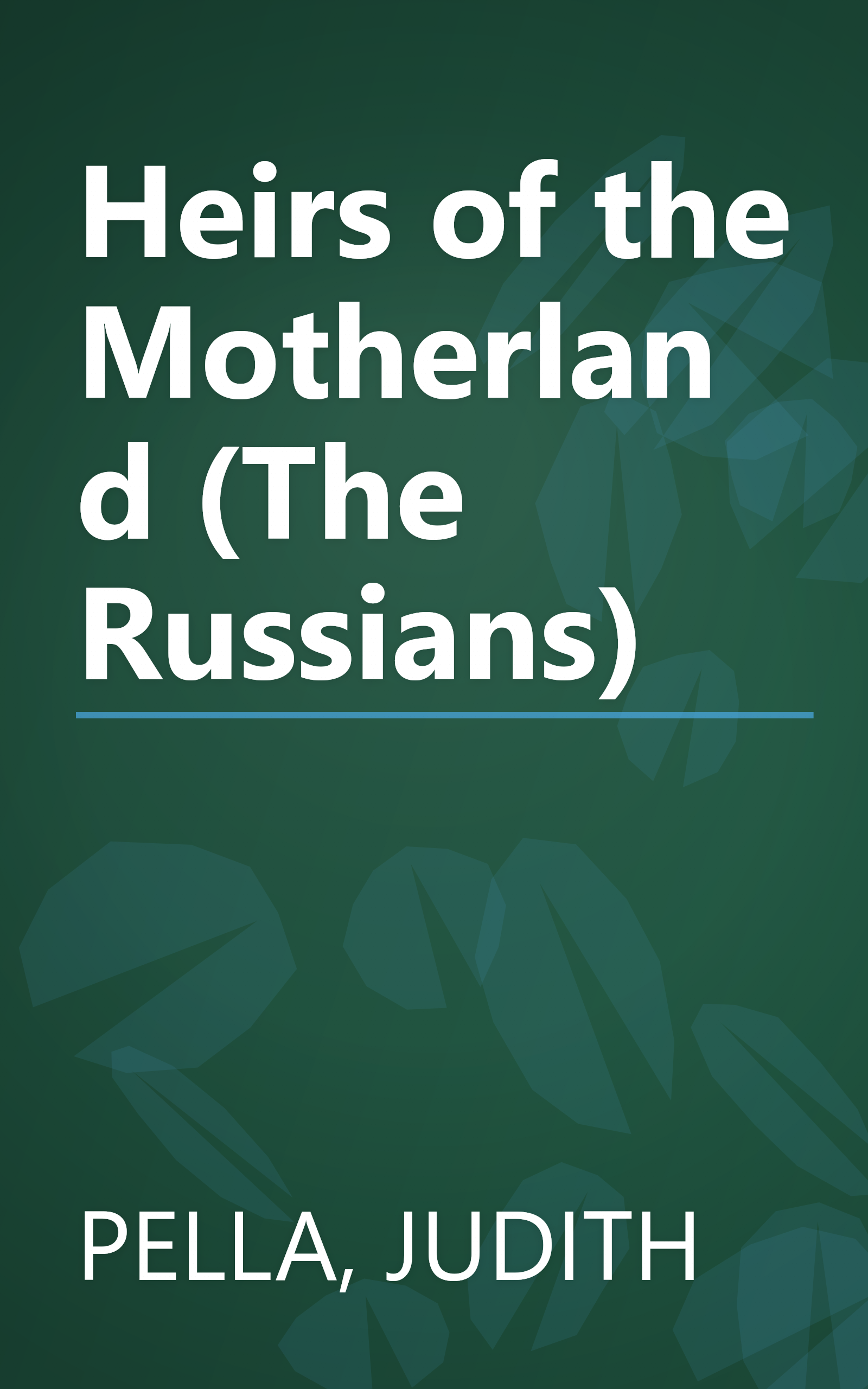 Heirs of the Motherland (The Russians) book cover