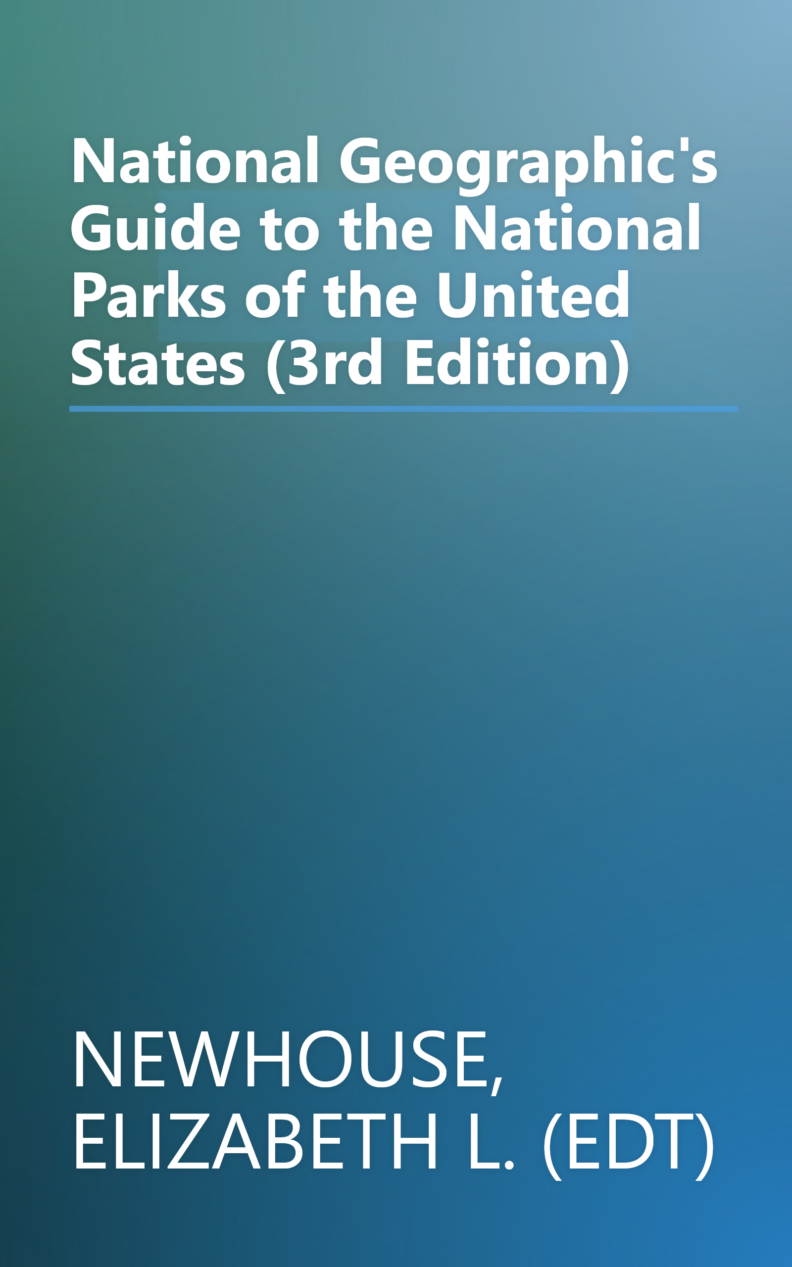 National Geographic's Guide to the National Parks of the United States (3rd Edition) book cover