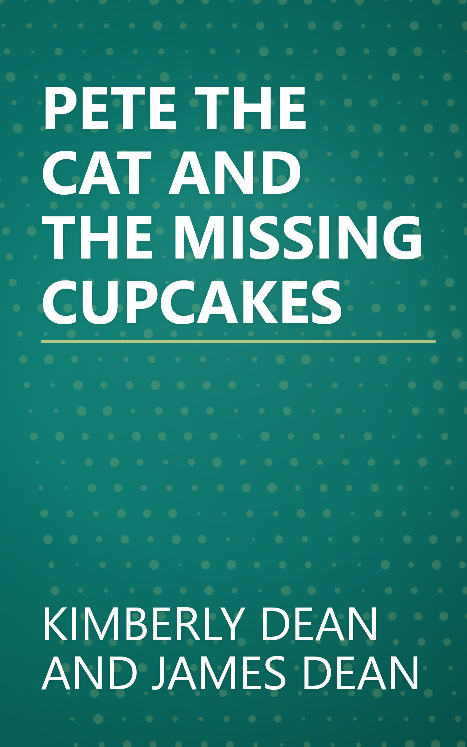 PETE THE CAT AND THE MISSING CUPCAKES book cover