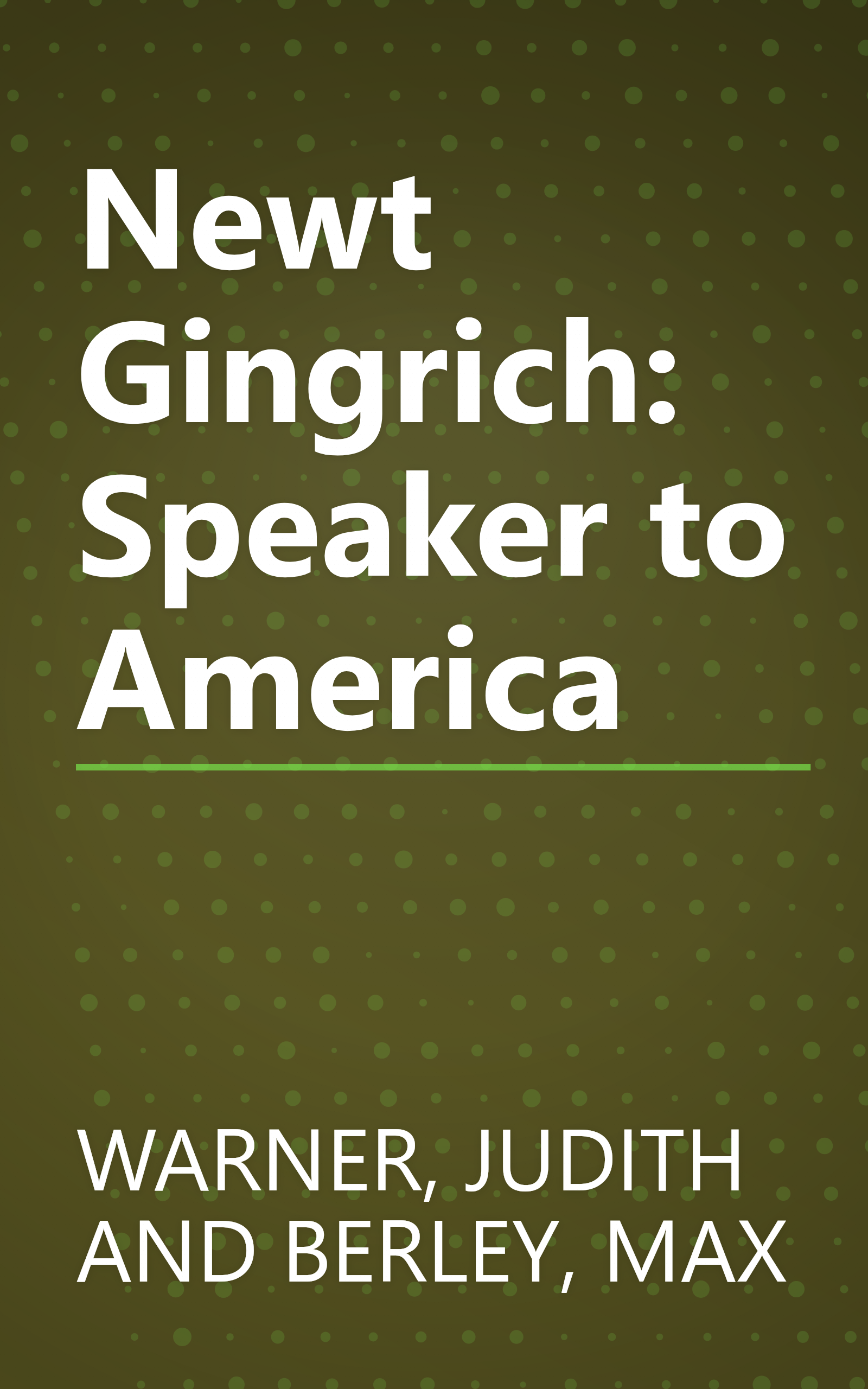 Newt Gingrich: Speaker to America book cover