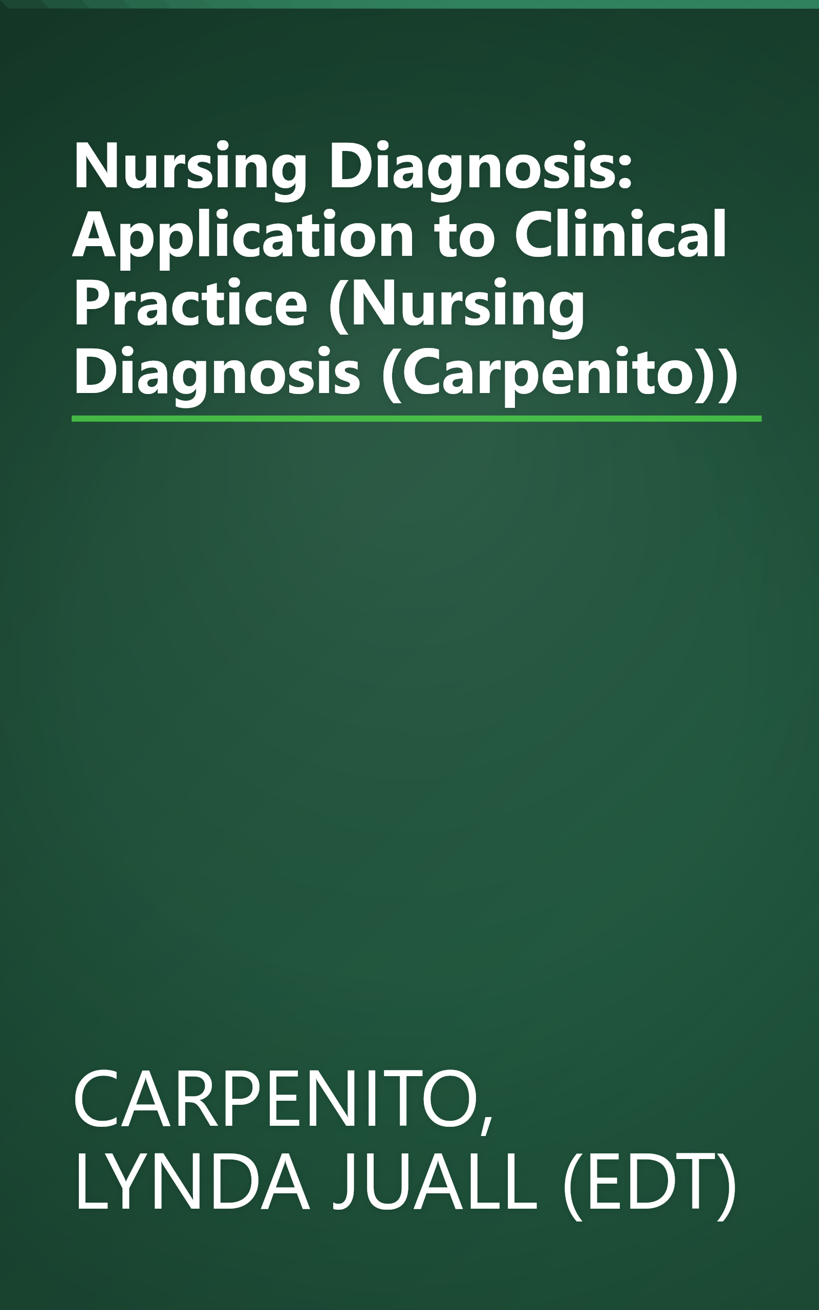 Nursing Diagnosis: Application to Clinical Practice (Nursing Diagnosis (Carpenito)) book cover