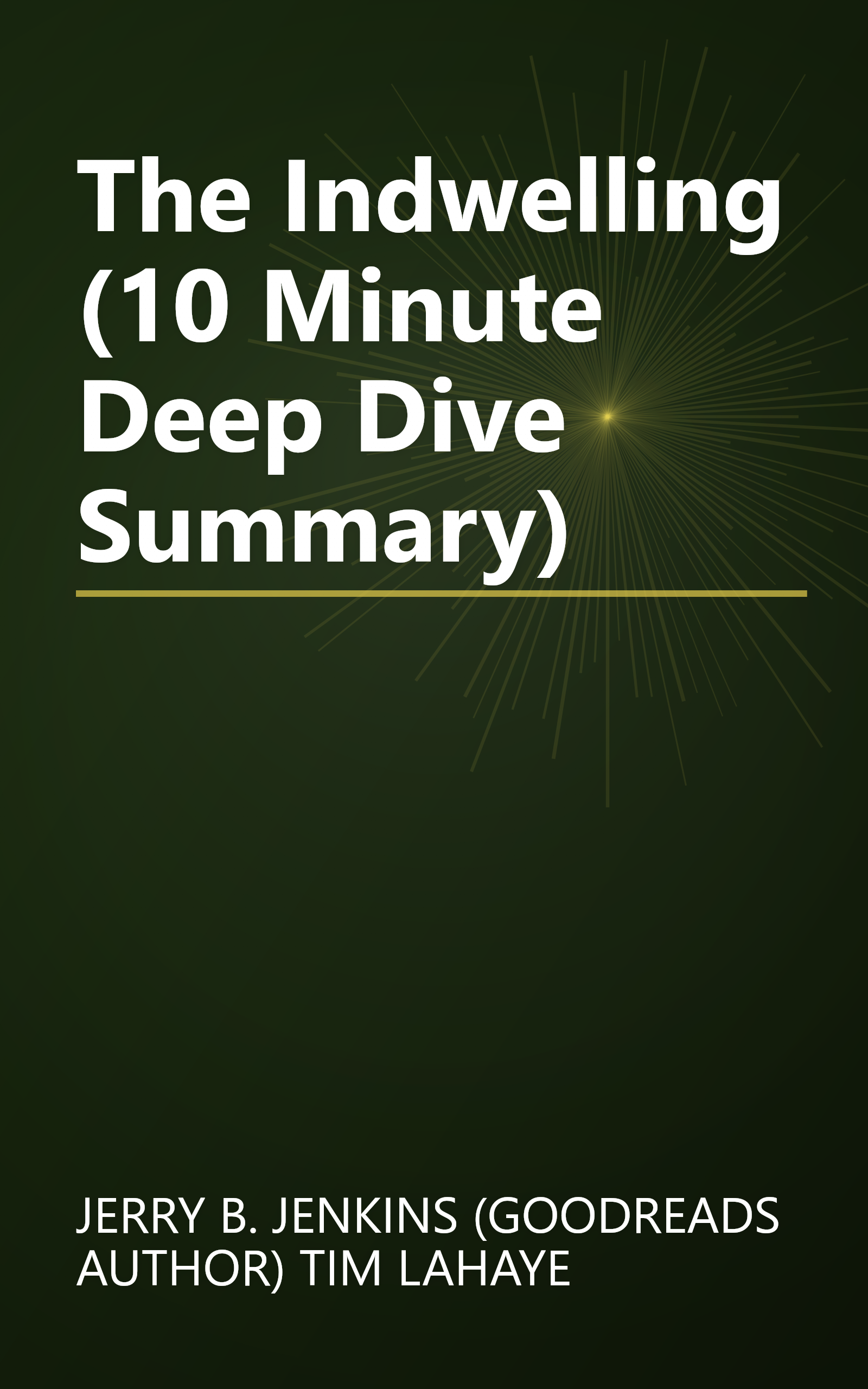 The Indwelling (10 Minute   Deep Dive Summary) book cover