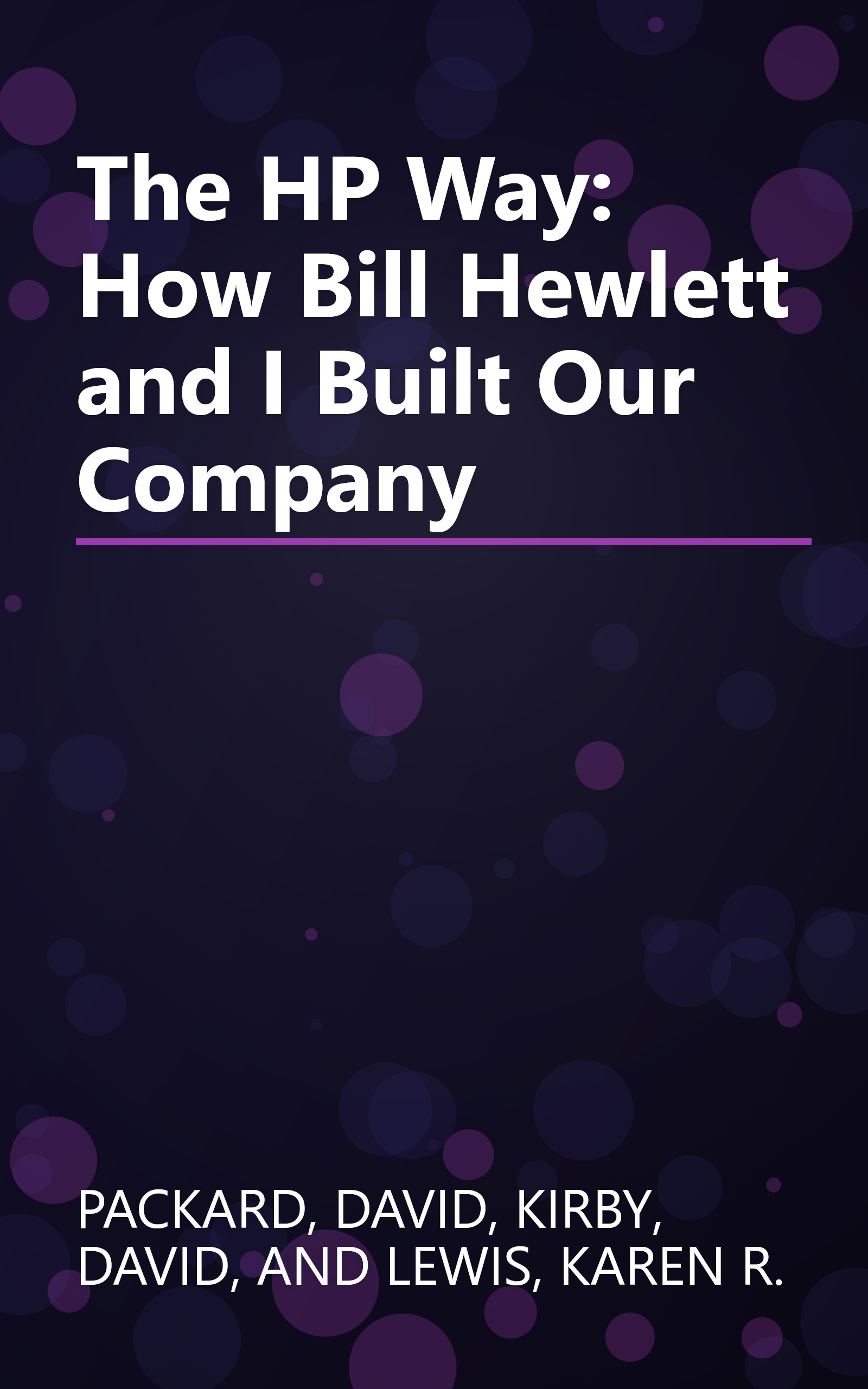 The HP Way: How Bill Hewlett and I Built Our Company book cover