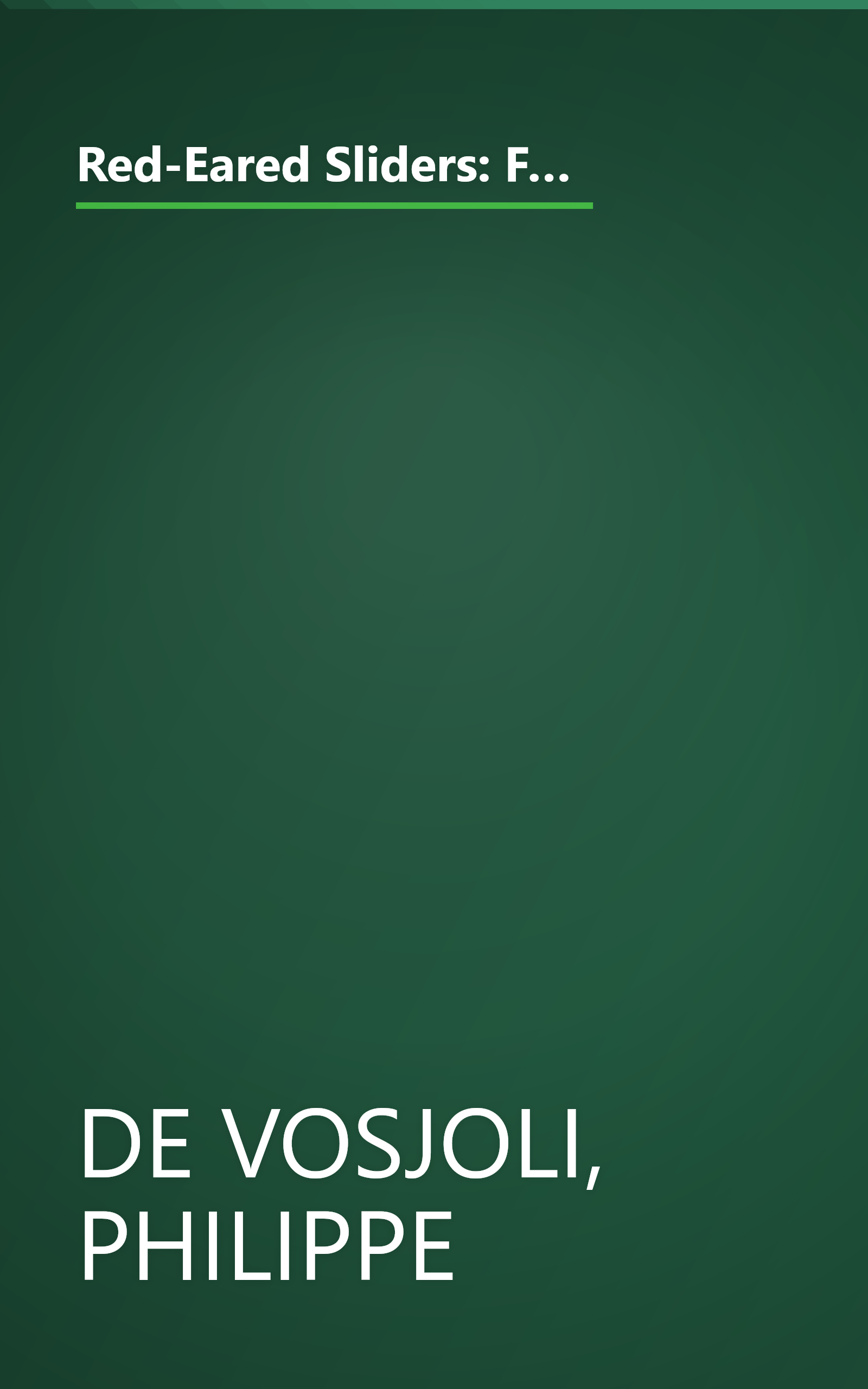 Red-Eared Sliders: From the Experts at Advanced Vivarium Systems (CompanionHouse Books) Choosing a Turtle, Diet, Housing, Breeding, Health, and Painted, Mud, and Musk Turtles book cover