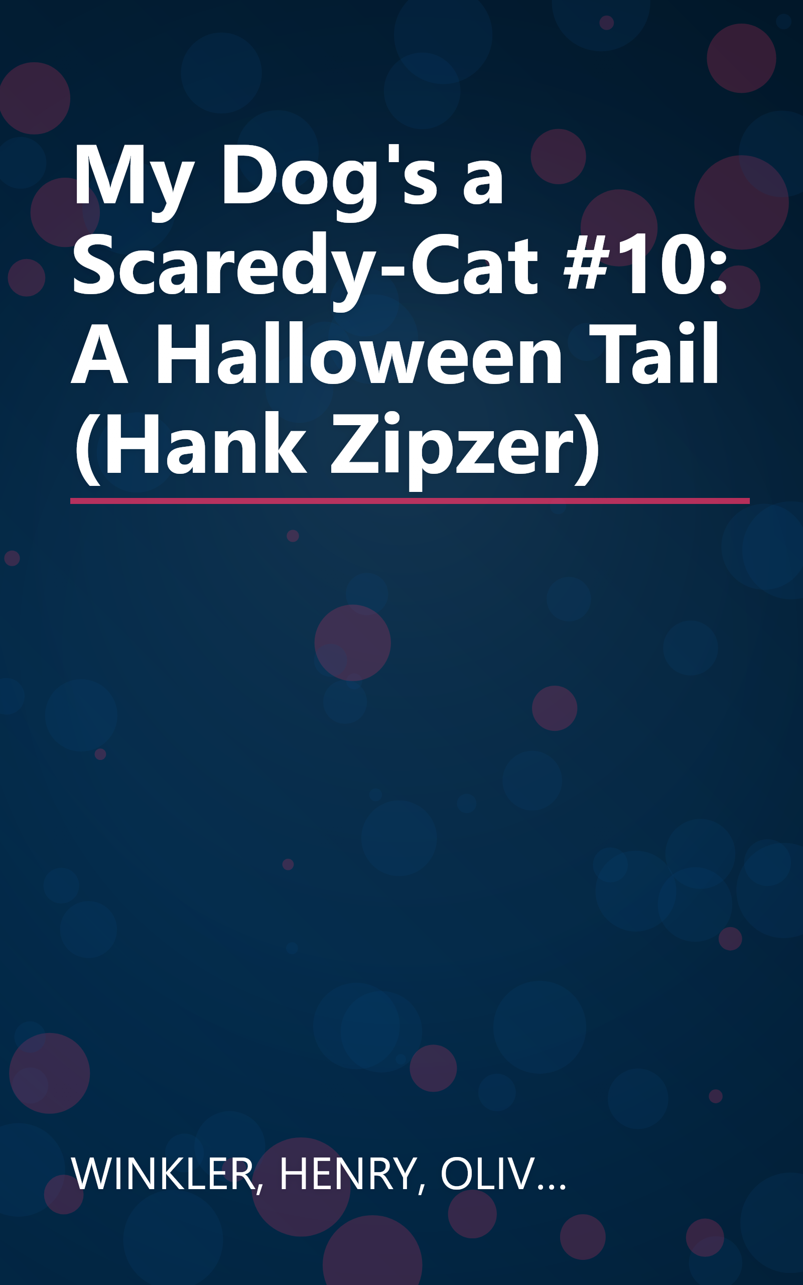 My Dog's a Scaredy-Cat #10: A Halloween Tail (Hank Zipzer) book cover