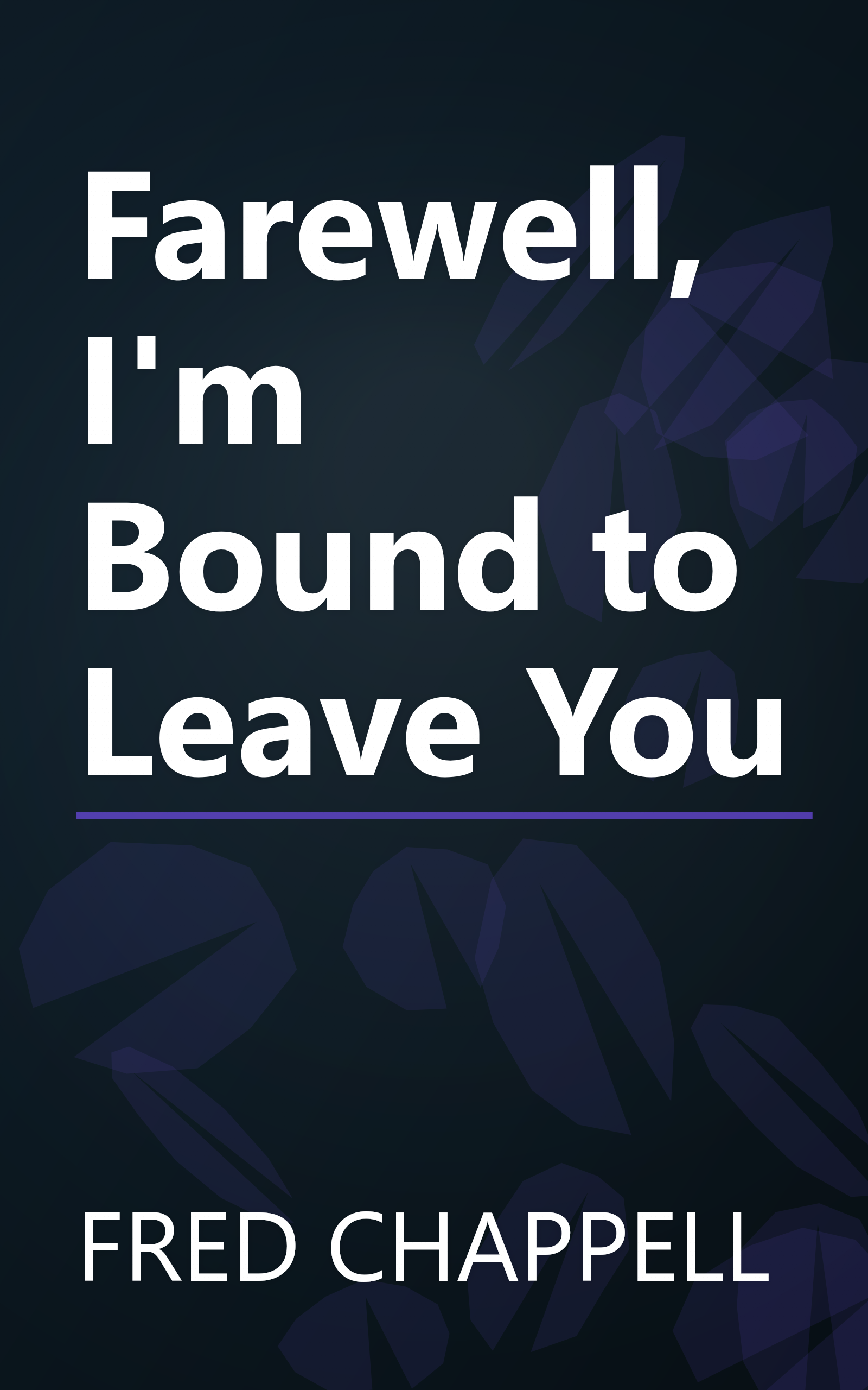 Farewell, I'm Bound to Leave You book cover