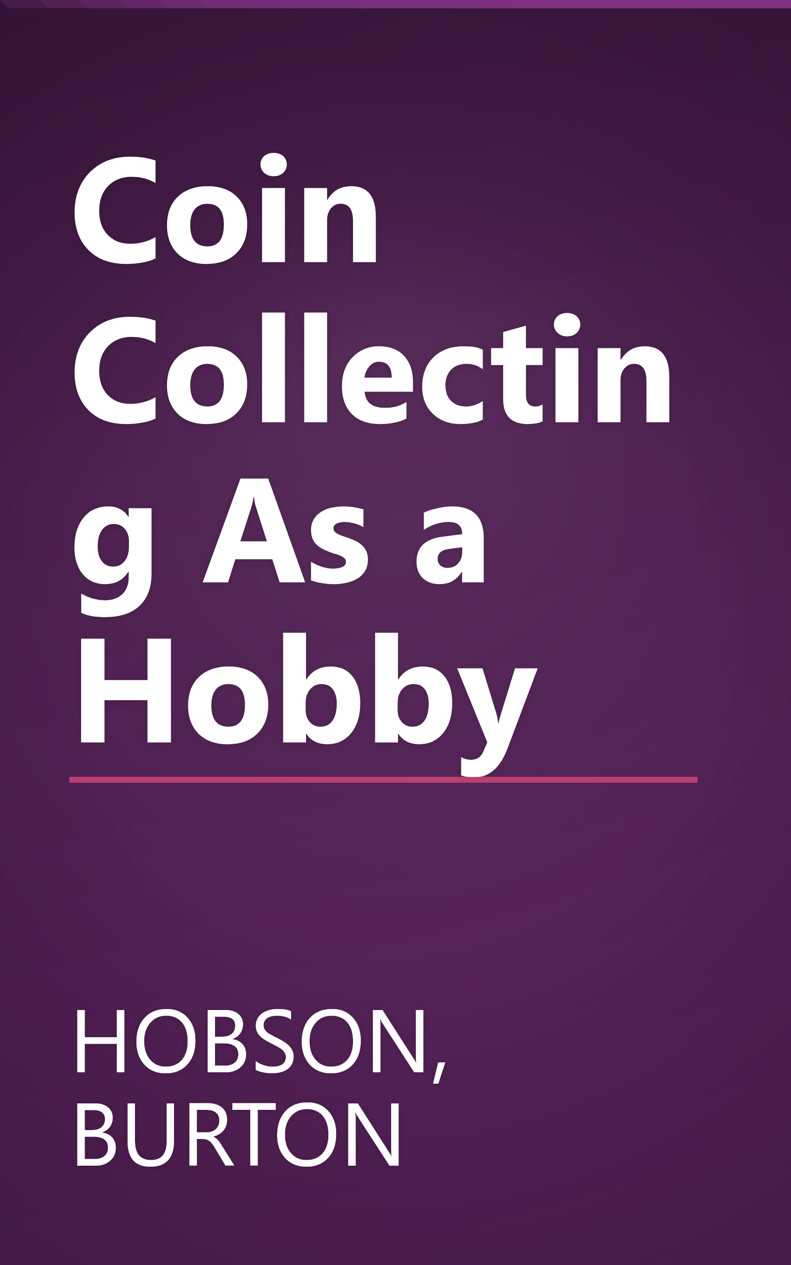 Coin Collecting As a Hobby book cover