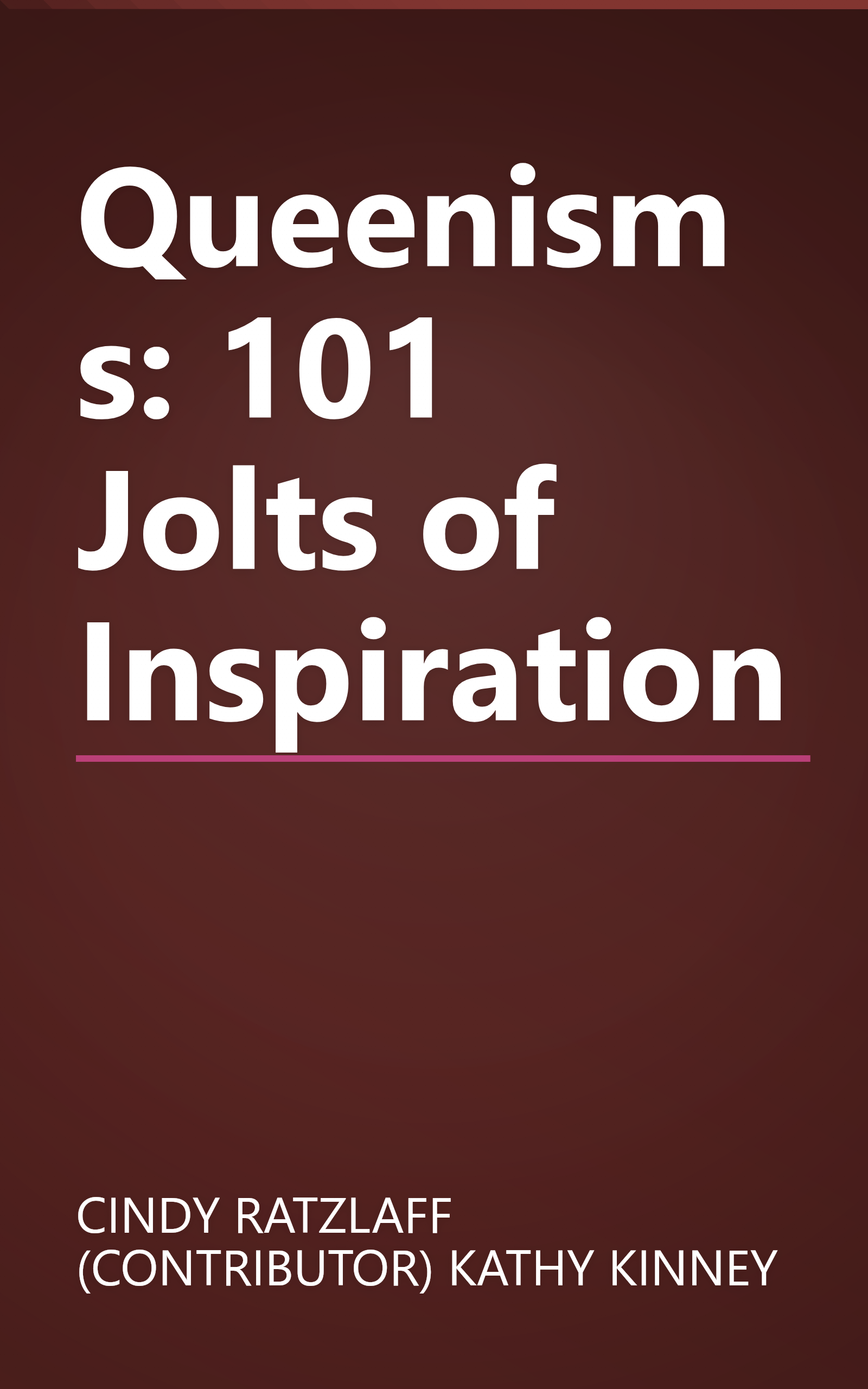 Queenisms: 101 Jolts of Inspiration book cover