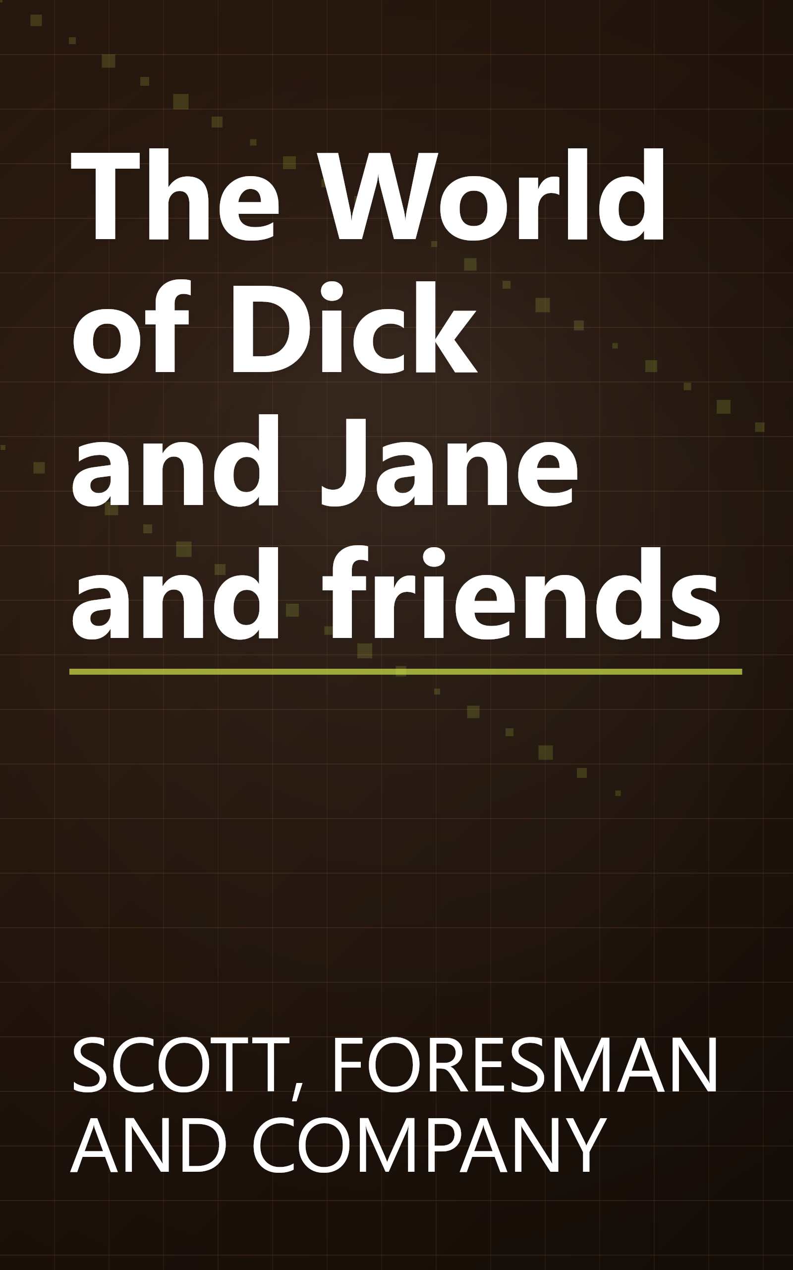 The World of Dick and Jane and friends book cover