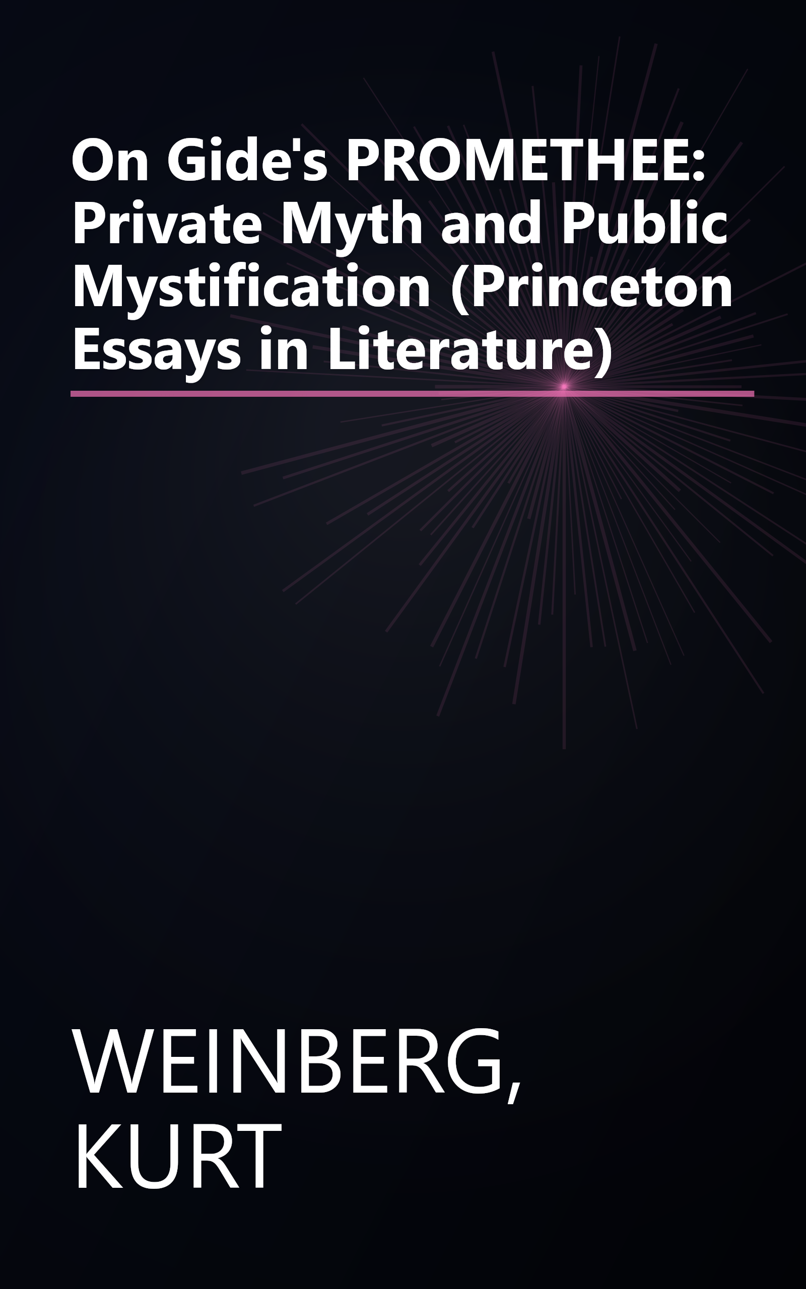 On Gide's PROMETHEE: Private Myth and Public Mystification (Princeton Essays in Literature) book cover