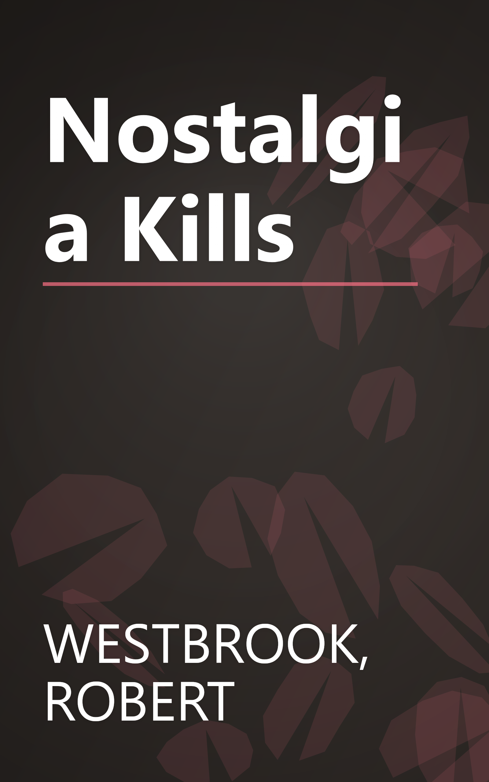 Nostalgia Kills book cover