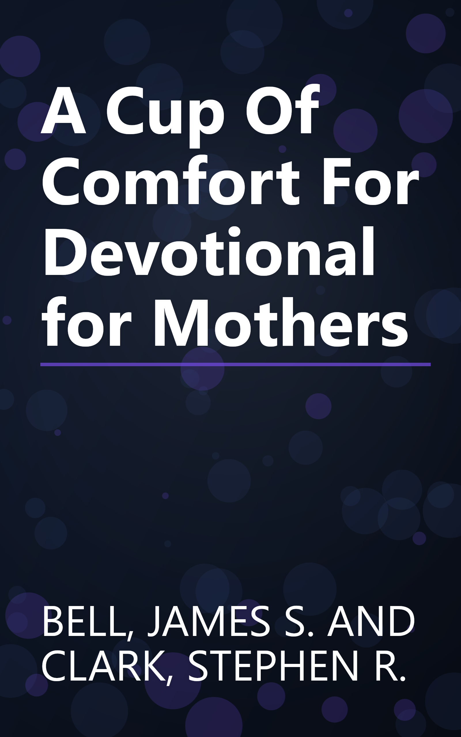 A Cup Of Comfort For Devotional for Mothers book cover