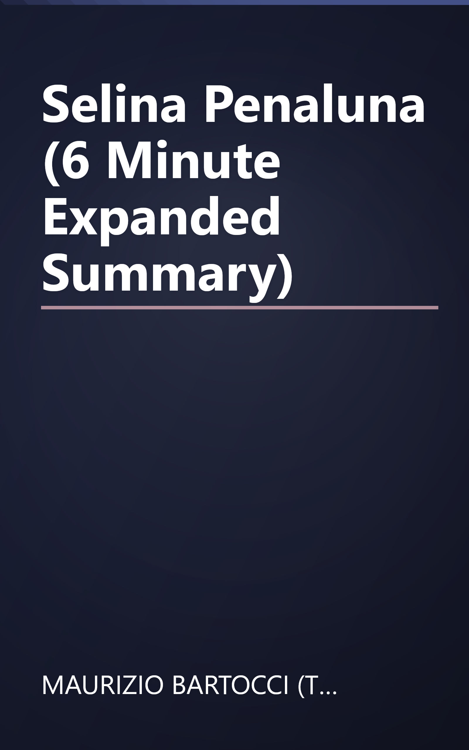 Selina Penaluna (6 Minute   Expanded Summary) book cover