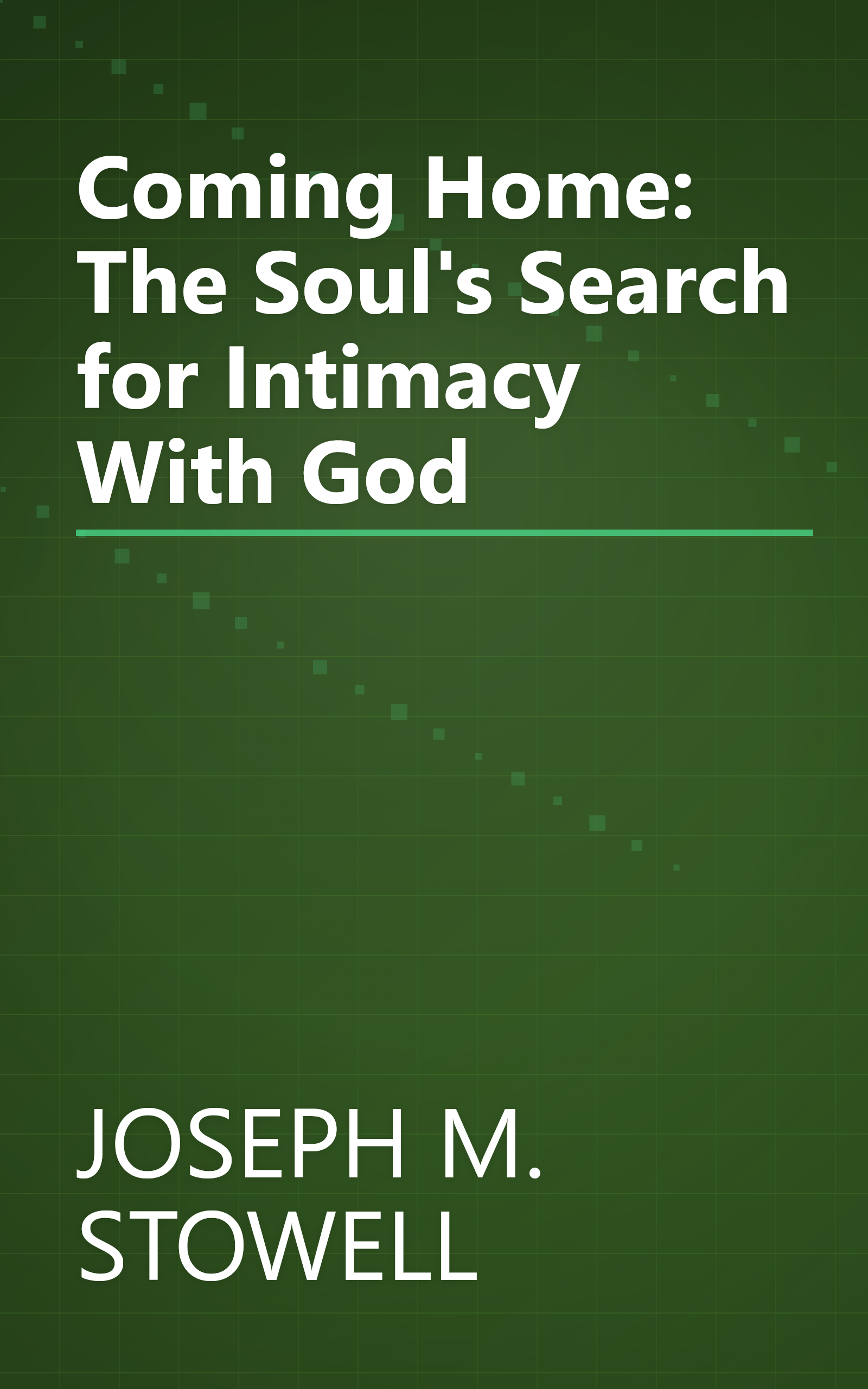 Coming Home: The Soul's Search for Intimacy With God book cover