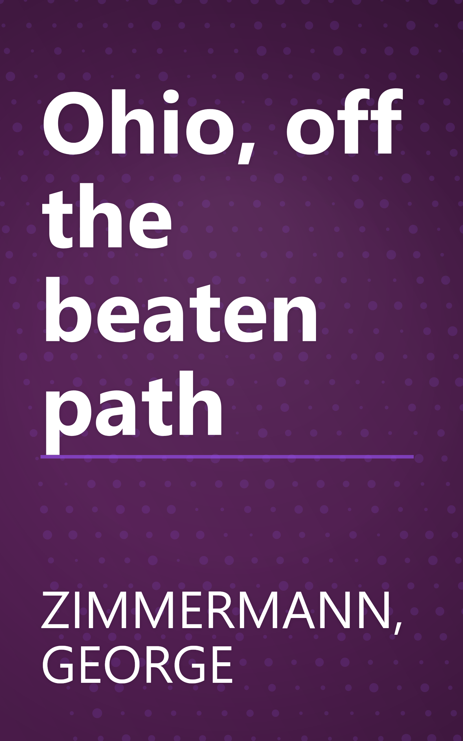 Ohio, off the beaten path book cover