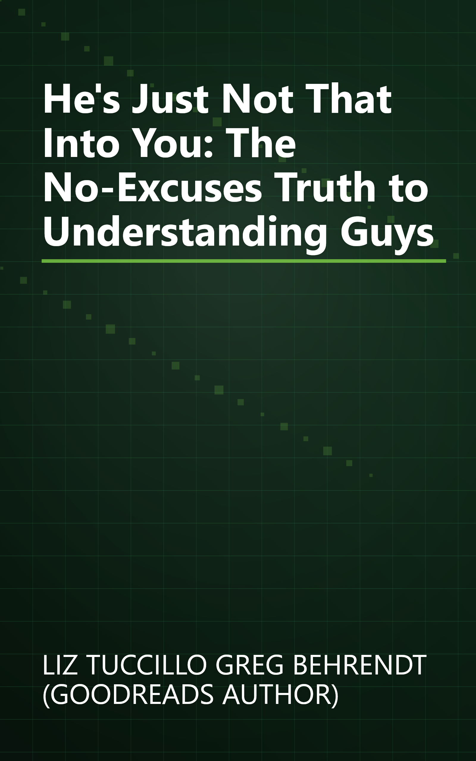 He's Just Not That Into You: The No-Excuses Truth to Understanding Guys book cover
