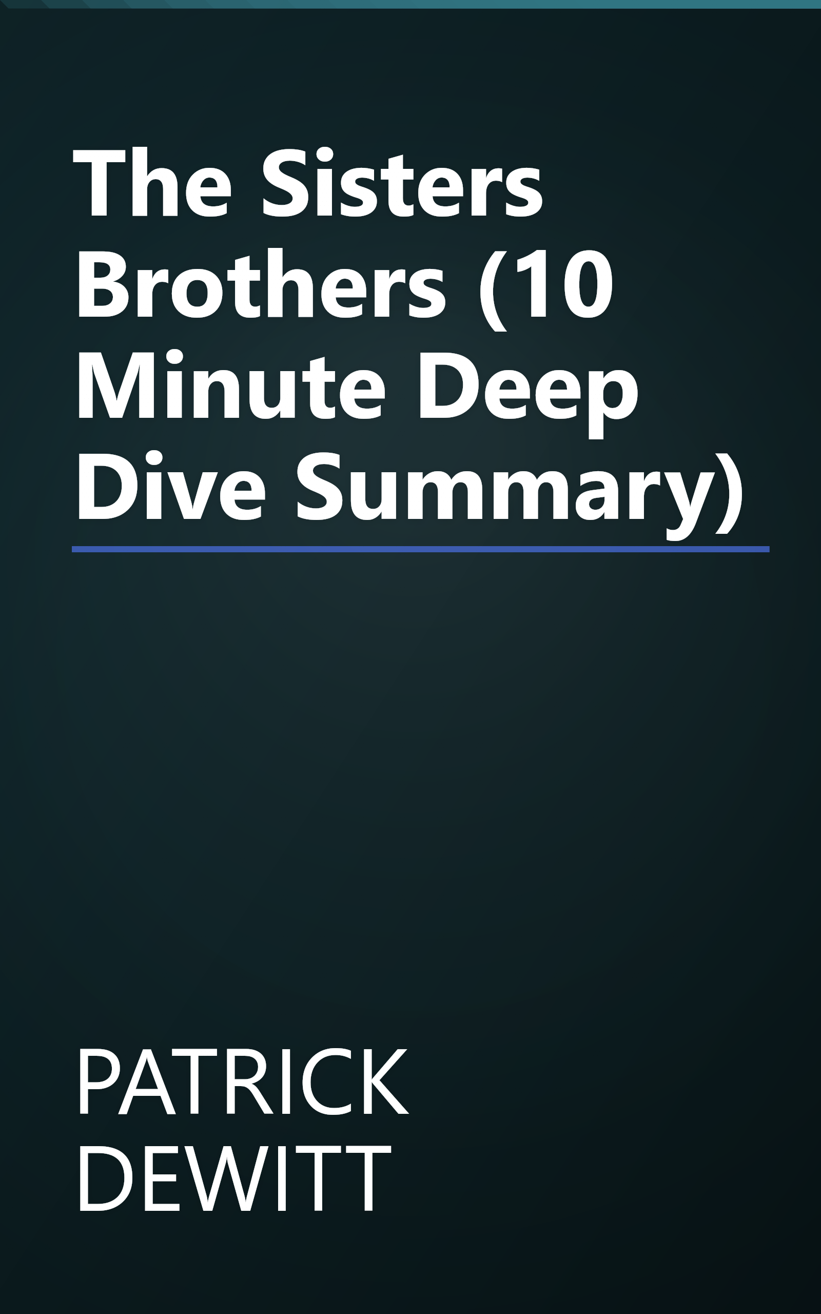 The Sisters Brothers (10 Minute   Deep Dive Summary) book cover
